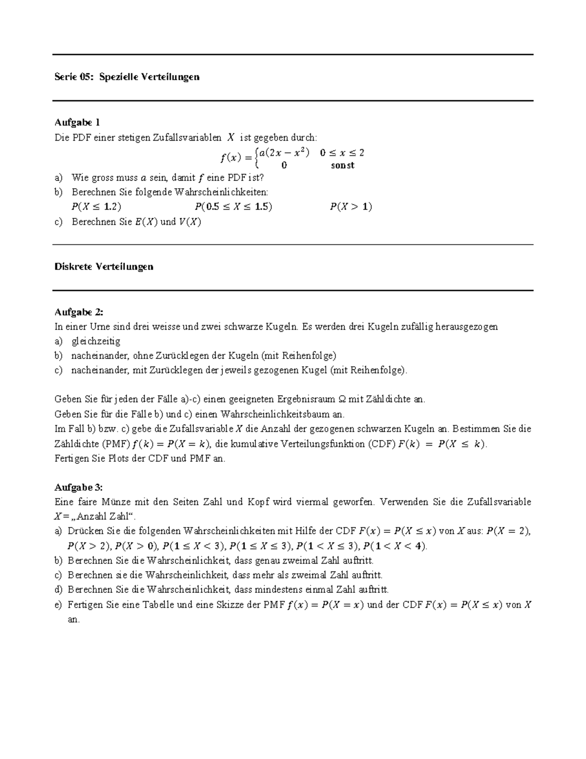 Serie 05 - STS Übungen - Serie 05: Spezielle Verteilungen Aufgabe 1 Die PDF einer stetigen - Studocu