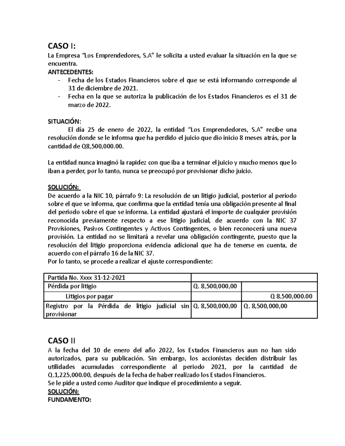 Casos nic 10 - NIC 10 HECHOS POSTERIORES QUE SI IMPLICAN AJUSTE - CASO ...