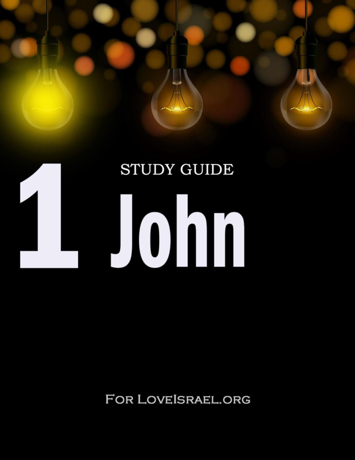 1John Study Guide - Jjjjj - 1 John For LoveIsrael Chapter 1 When we are in a new covenant - Studocu