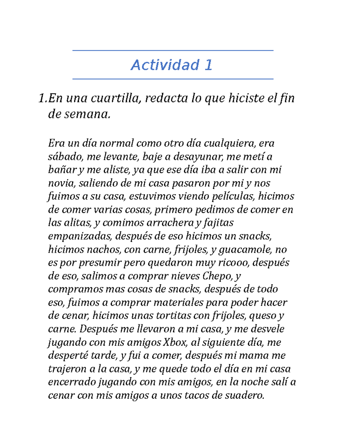 Actividad 1 - Actividad 1 1 una cuartilla, redacta lo que hiciste el ...