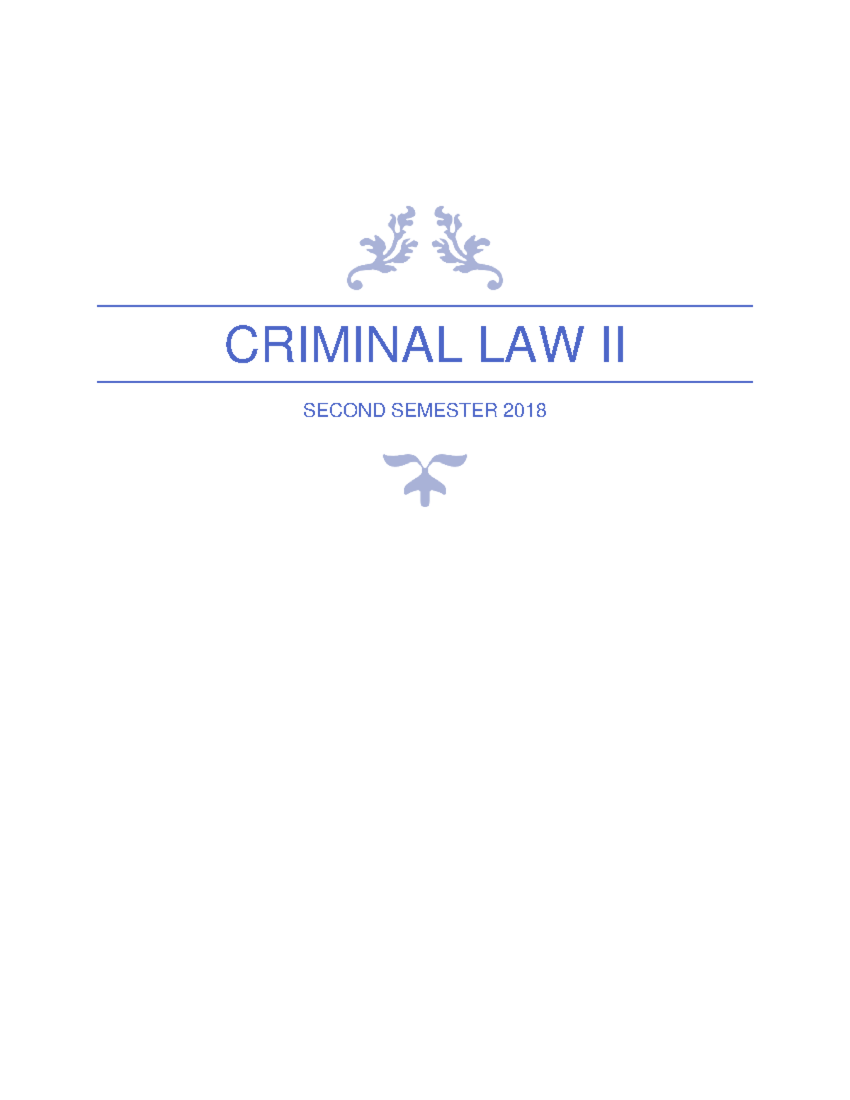 Criminal LAW 2 Summaries - CRIMINAL LAW II SECOND SEMESTER 2018 Table ...