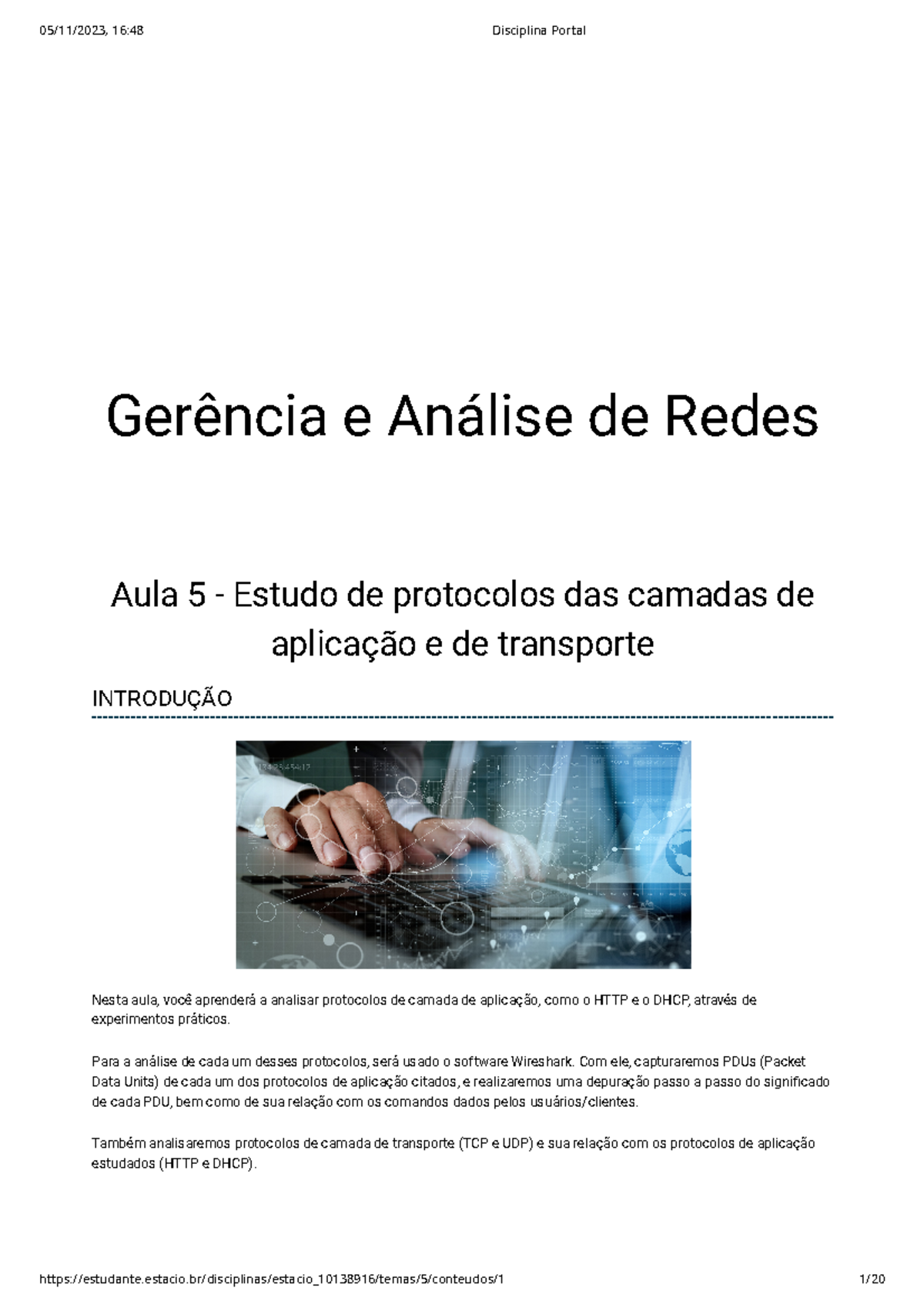 Sala de Aula Estacio 4 - Gerência e Análise de Redes Aula 5 - Estudo de protocolos das camadas ...