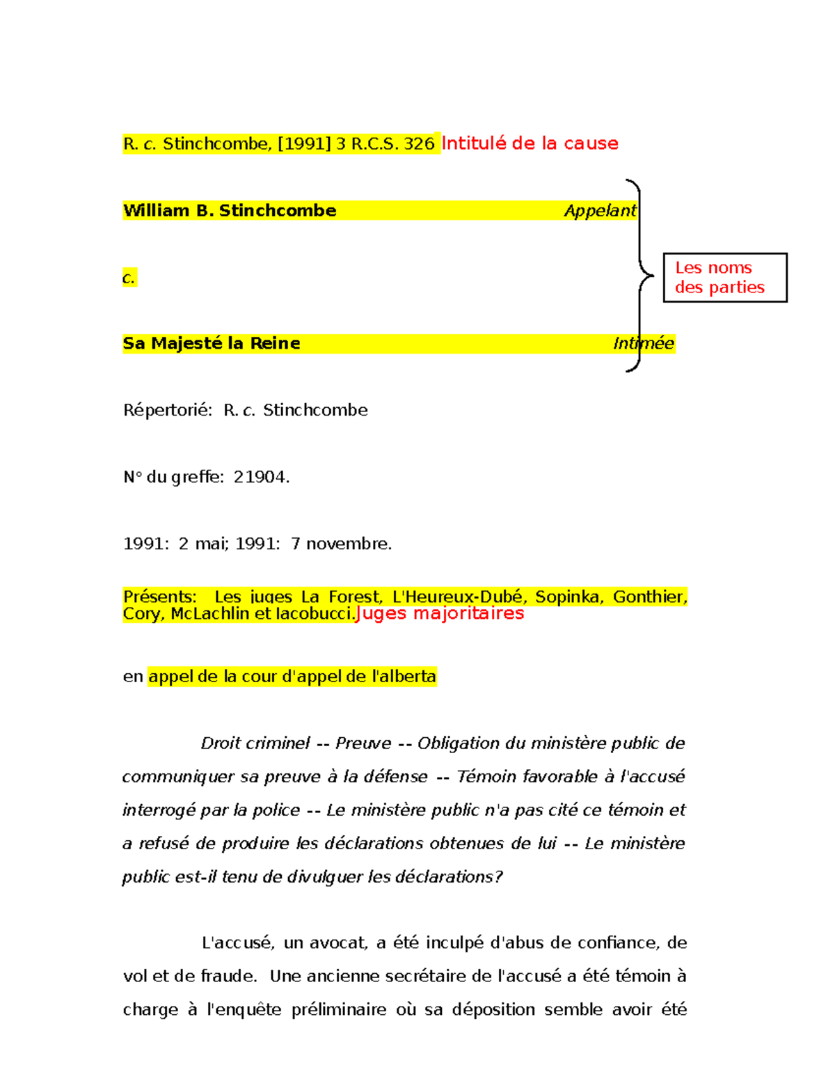 R. c Stinchcombe - R. c. Stinchcombe, [1991] 3 R.C. 326 Intitulé de la ...