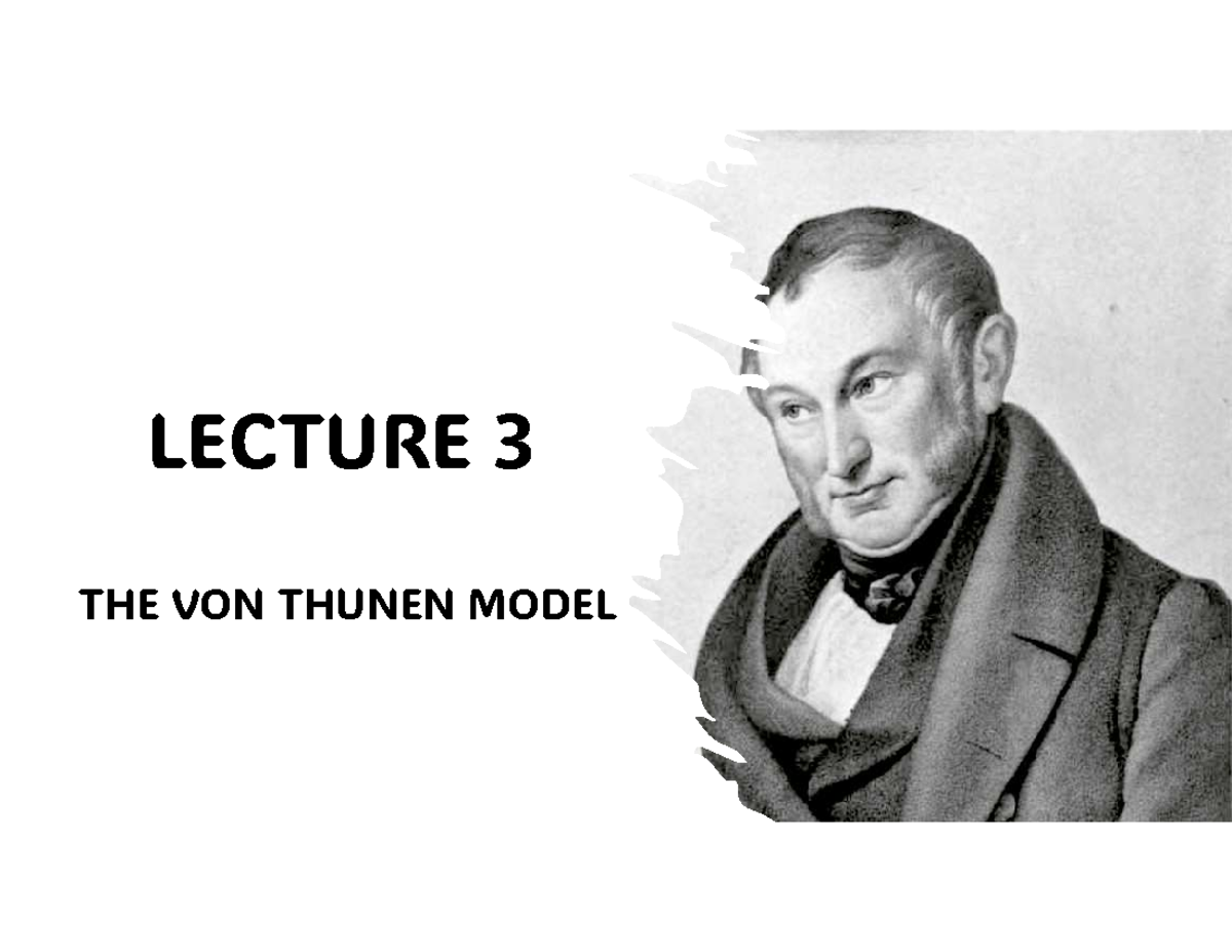 The Van Thunen Model - LECTURE 3 THE VON THUNEN MODEL LEARNING OUTCOME ...