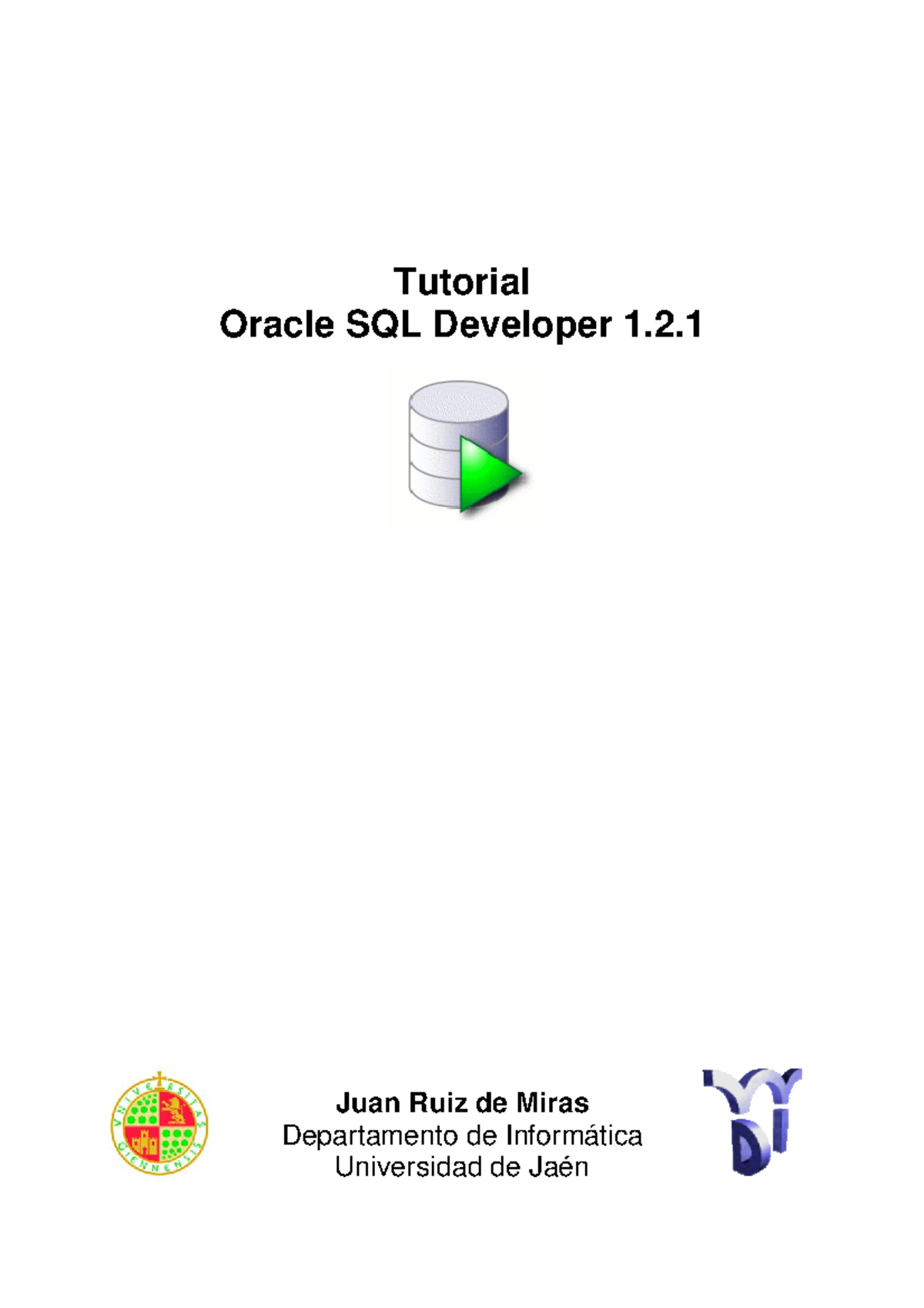 Sqldeveloper 2 - asdfghjkhgfdsc - Tutorial Oracle SQL Developer 1. Juan Ruiz de Miras ...