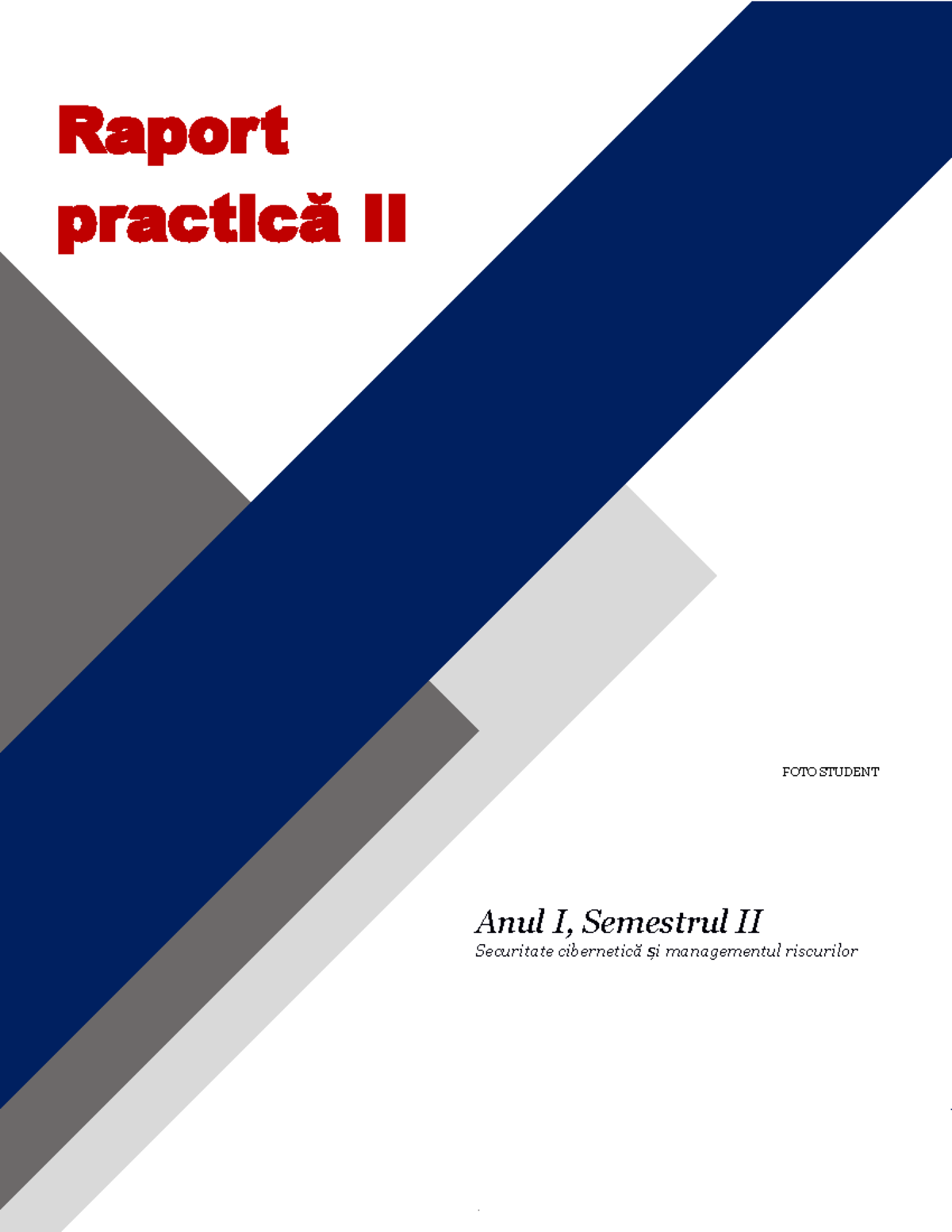 Raport practica - Raport practică II FOTO STUDENT Anul I, Semestrul II ...