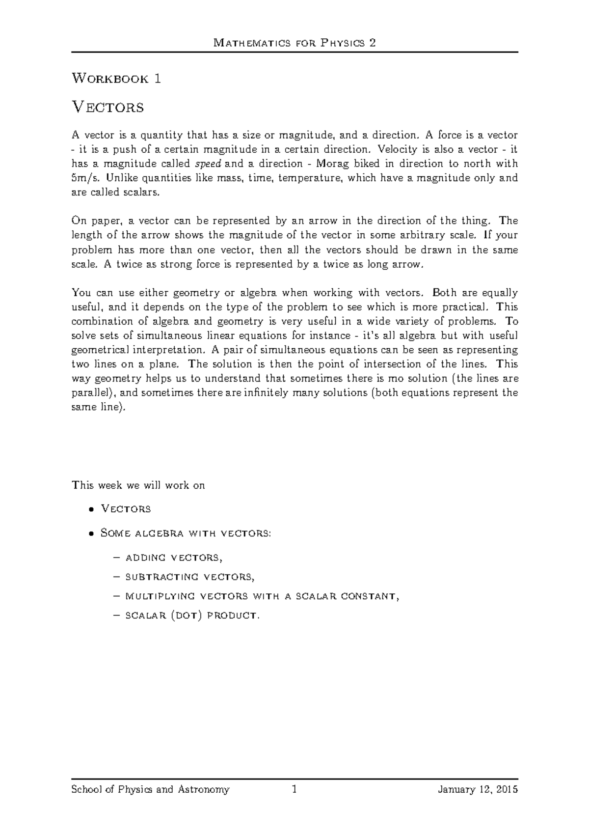 Workbook 1 - slides - Workbook 1 Vectors A vector is a quantity that ...