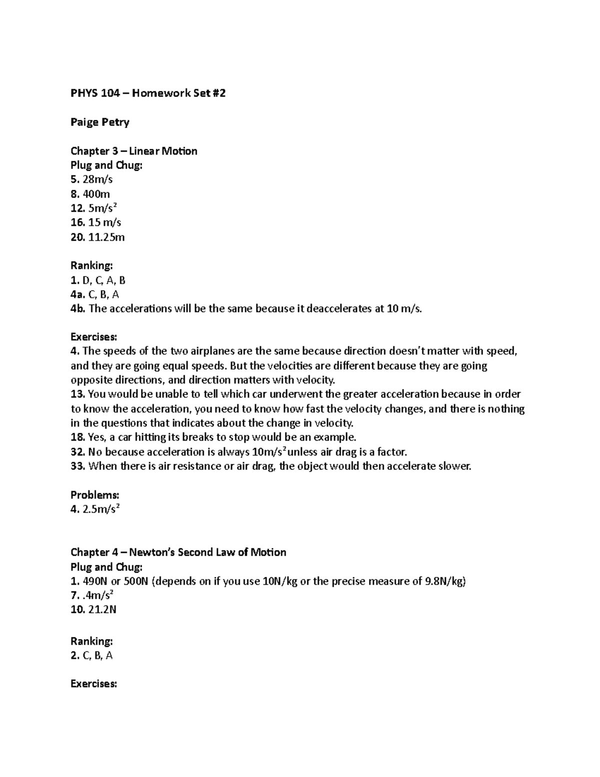 Homework 2 - Course taken with Dong Ming Mei - PHYS 104 – Homework Set Paige Petry Chapter 3 ...