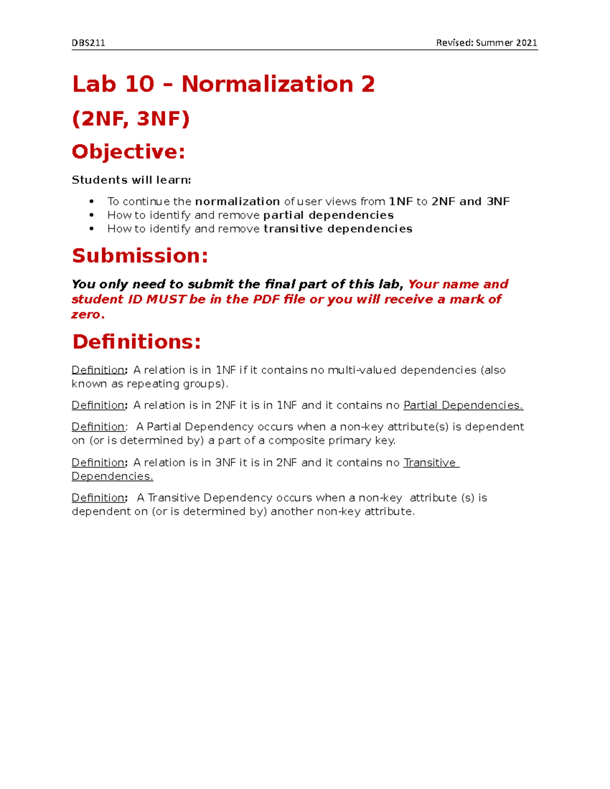 DBS211 Lab10 Normalization 2 - Lab 10 – Normalization 2 (2NF, 3NF) Objective: Students will ...