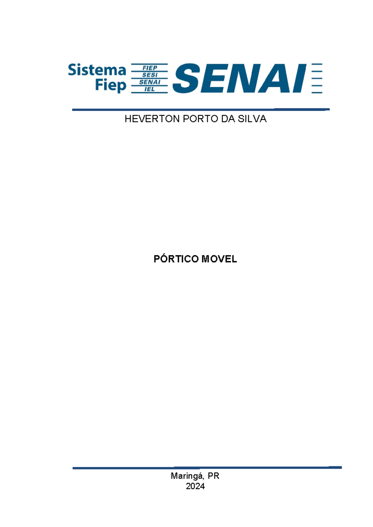 Documento de Heverton 😁 ️ - HEVERTON PORTO DA SILVA PÓRTICO MOVEL ...