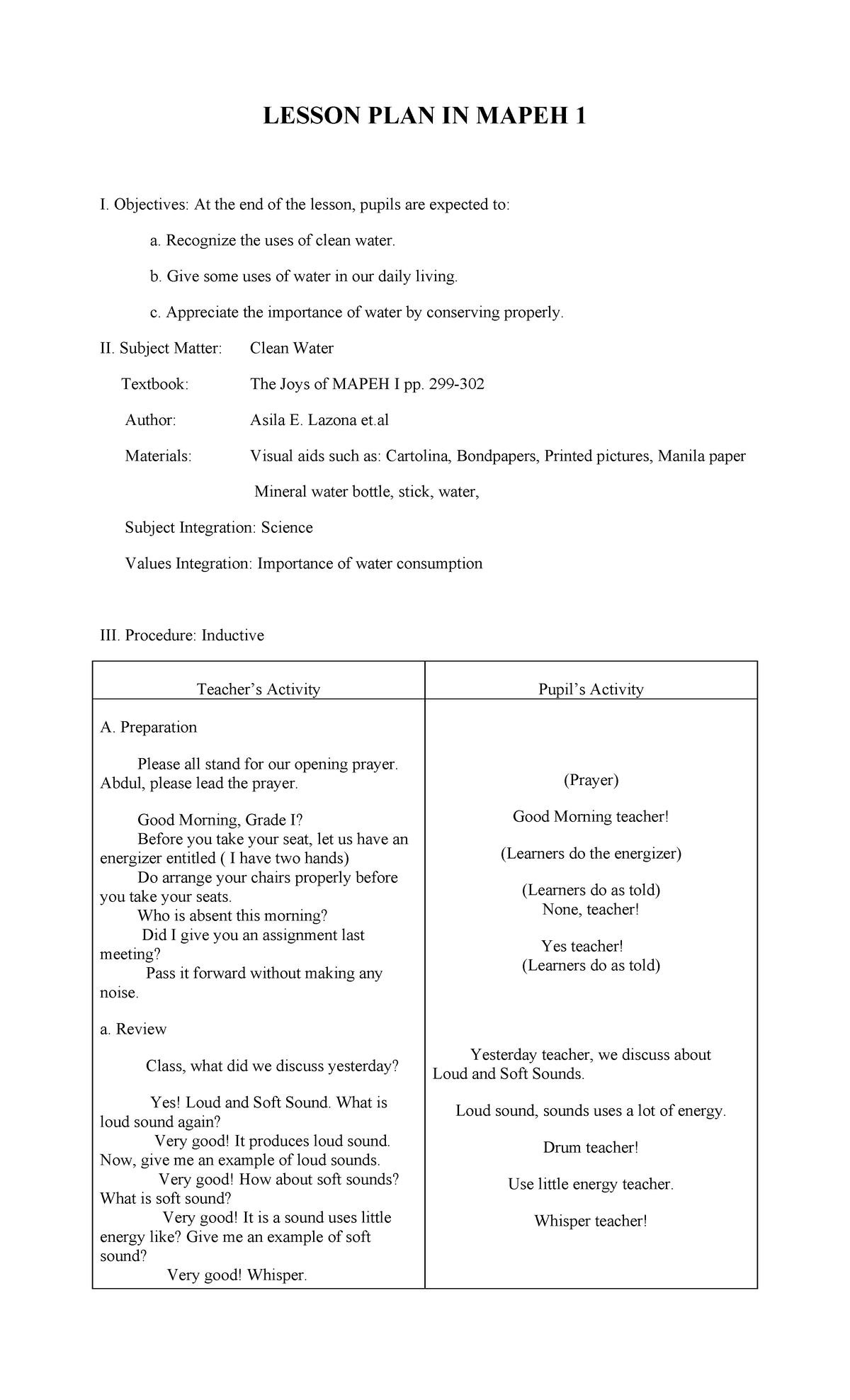 Lesson PLAN IN Mapeh 1 - LESSON PLAN IN MAPEH 1 I. Objectives: At the ...