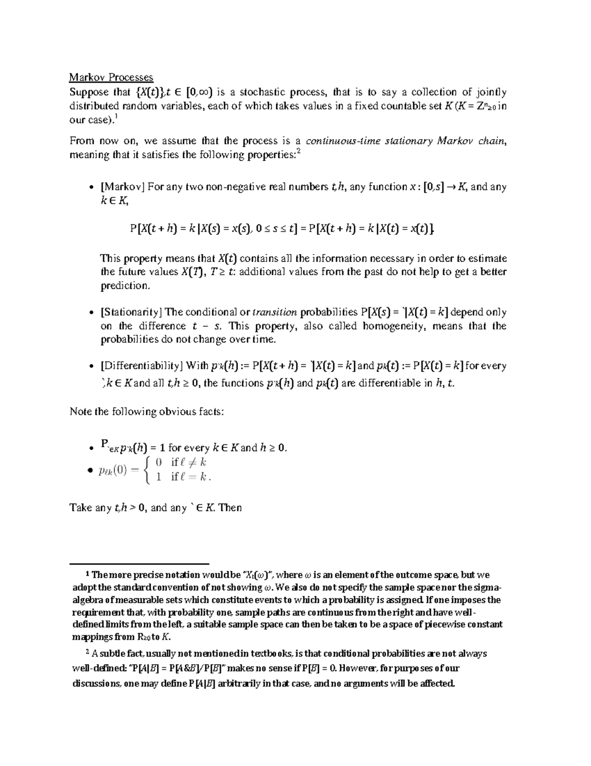 Markov Processes - Markov Processes Suppose that {X(t)},t ∈ [0,∞) is a stochastic process, that ...