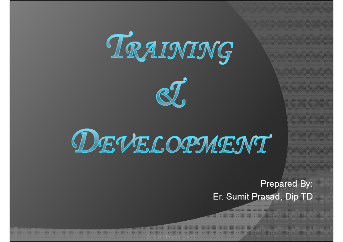 Lecture Note on Training and Development - Prepared By: Er. Sumit ...