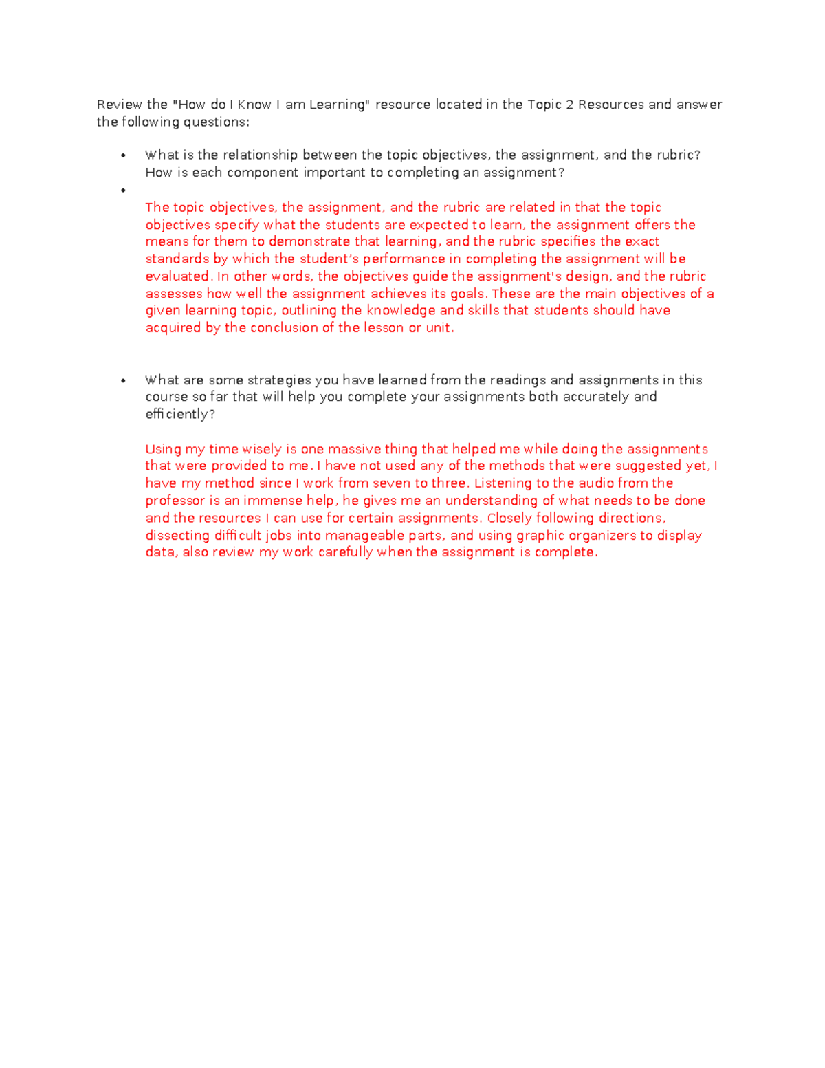 Review the "How do I Know I am Learning" resource located in the Topic ...