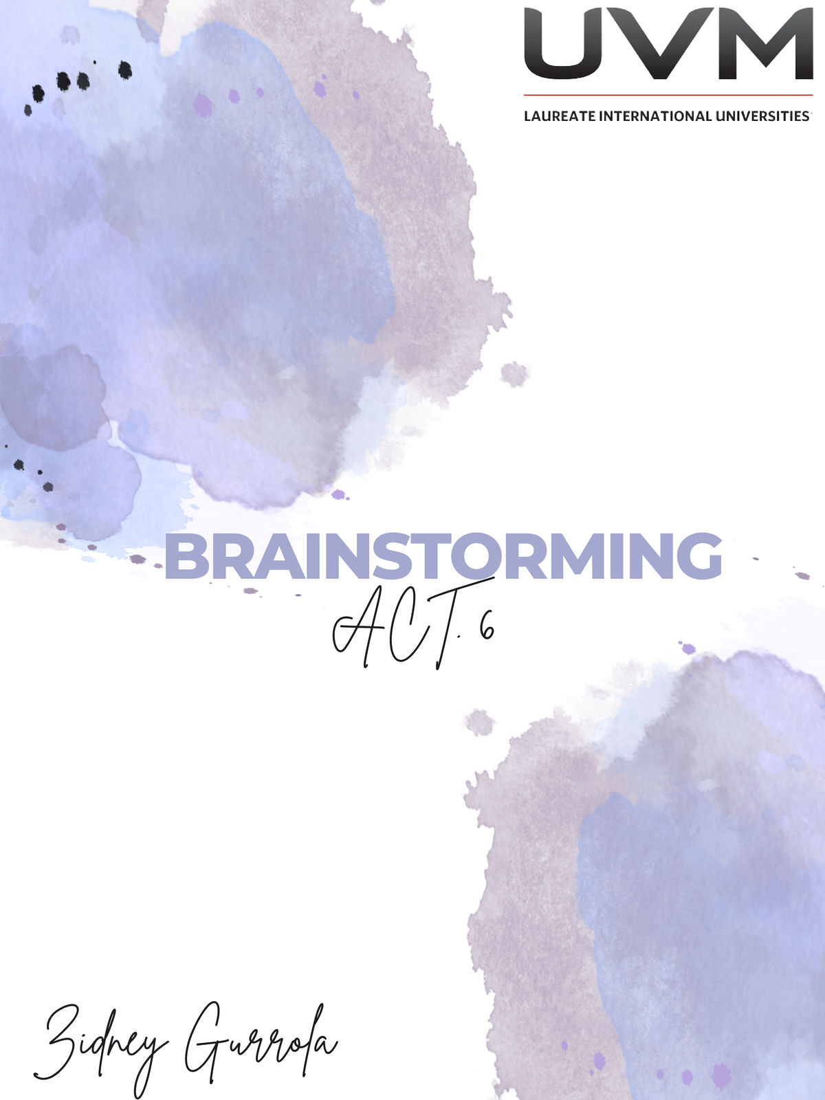 Act6 solucionar para cambiar - BRAINSTORMING ACT. 6 Zidney Gurrola MI PROBLEMA: FALTA DE AGUA ...