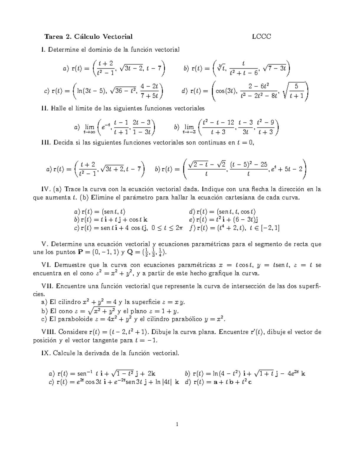Calculo Vectorial 2 - Ejercicios para practicar - Tarea 2. C ́alculo Vectorial LCCC I. Determine ...