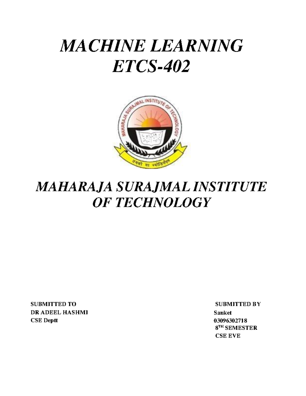 29 Sanket ML Practical - MACHINE LEARNING ETCS- 402 MAHARAJA SURAJMAL INSTITUTE OF TECHNOLOGY ...