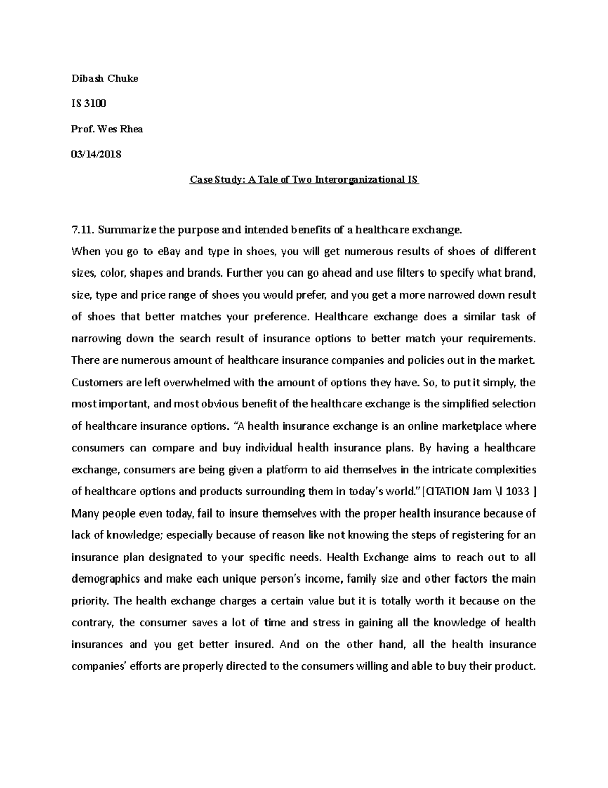 Case study 3 - Dibash Chuke IS 3100 Prof. Wes Rhea 03/14/2018 Case Study: A Tale of Two - Studocu