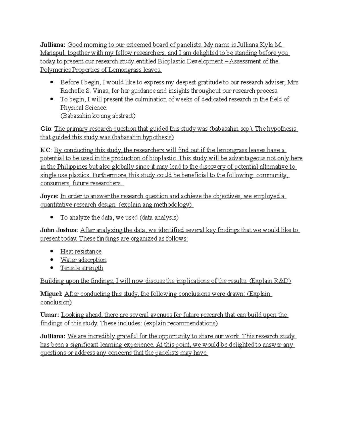 Script - Julliana: Good morning to our esteemed board of panelists. My ...