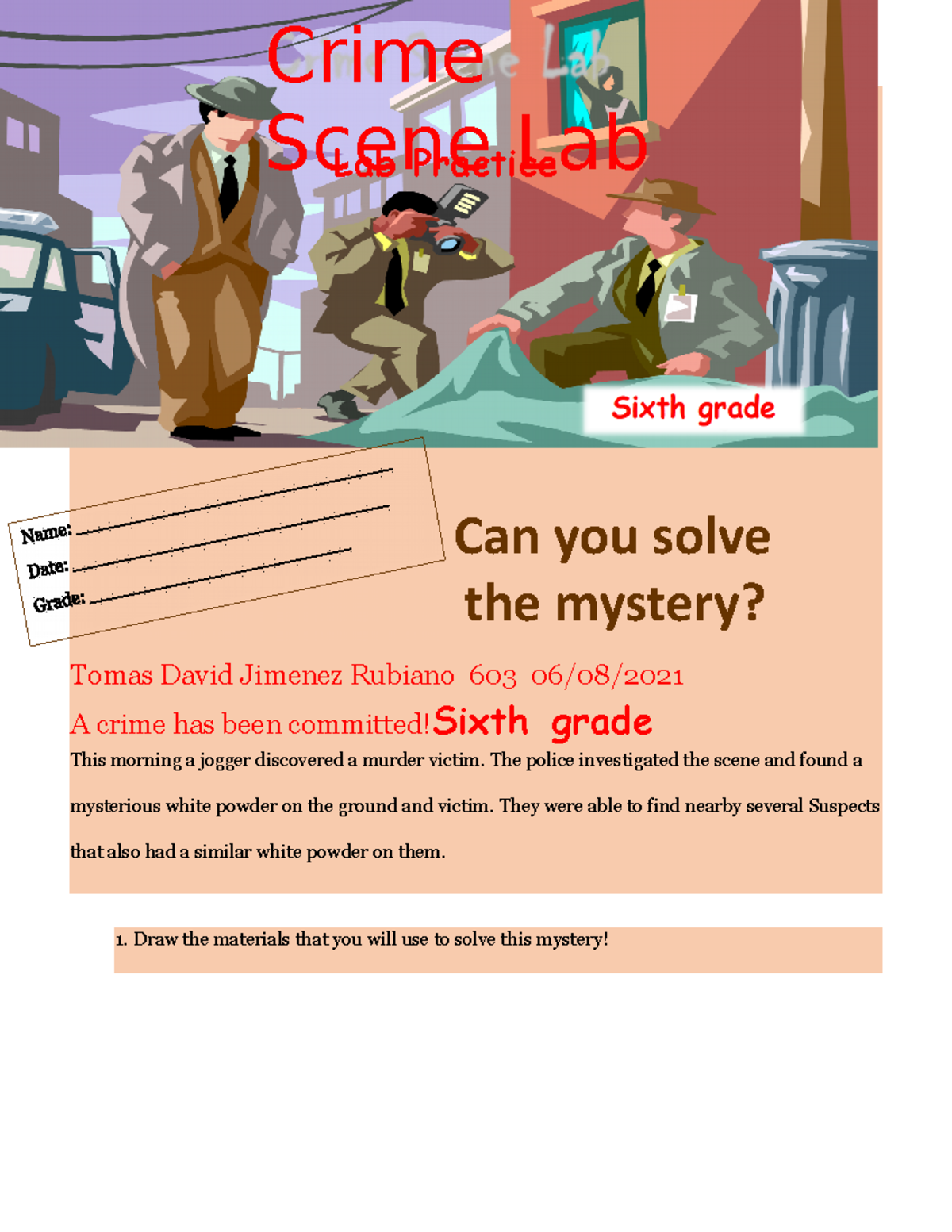 Worksheet Crime scene lab - Tomas David Jimenez Rubiano 603 06/08/ A ...