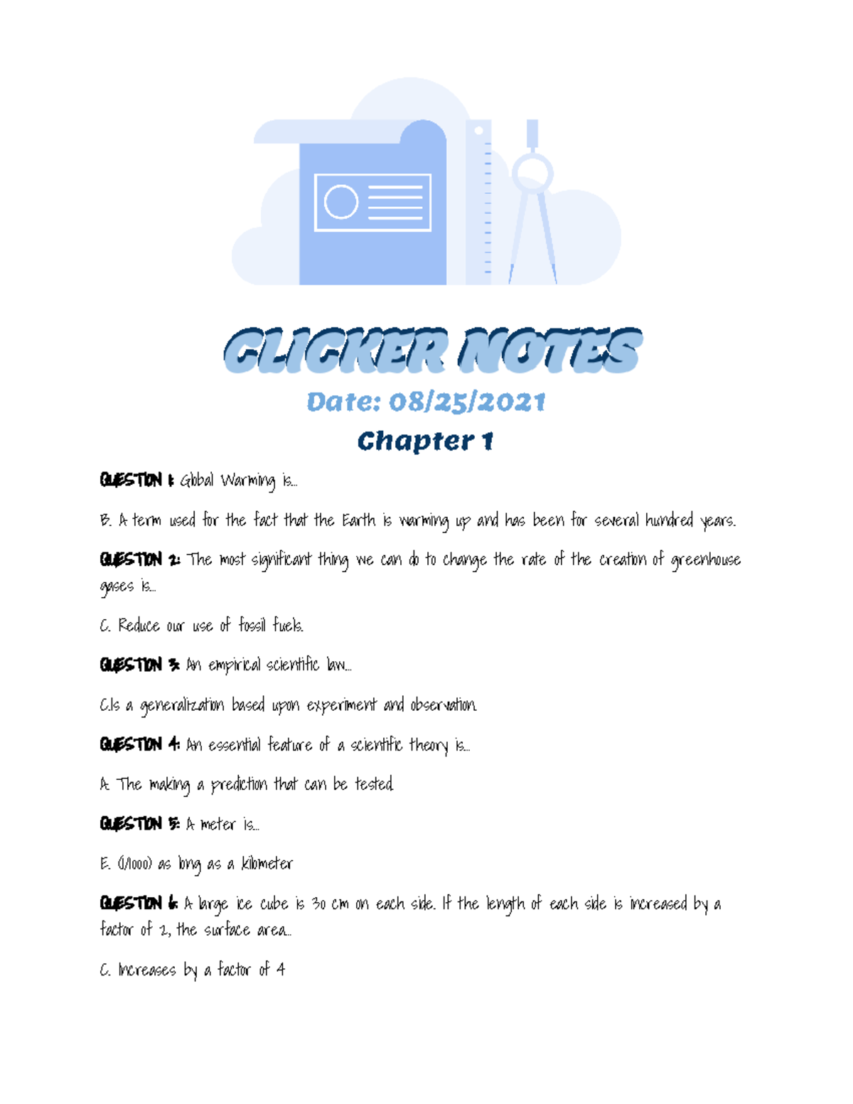 Clicker Chapter 1 - CLICKER NOTES Date: 08/25/ Chapter 1 QUESTION 1 ...
