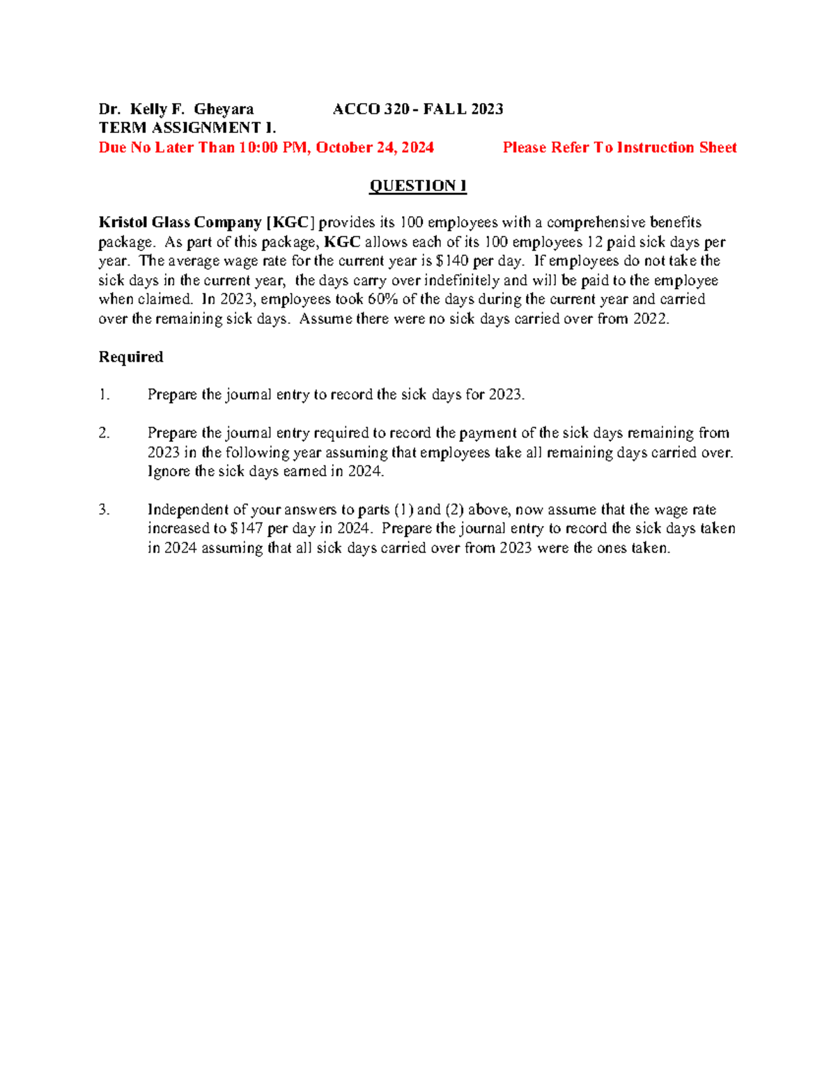 Assignment 1 fall 2024 - Dr. Kelly F. Gheyara ACCO 320 - FALL 2023 TERM ASSIGNMENT I. Due No ...