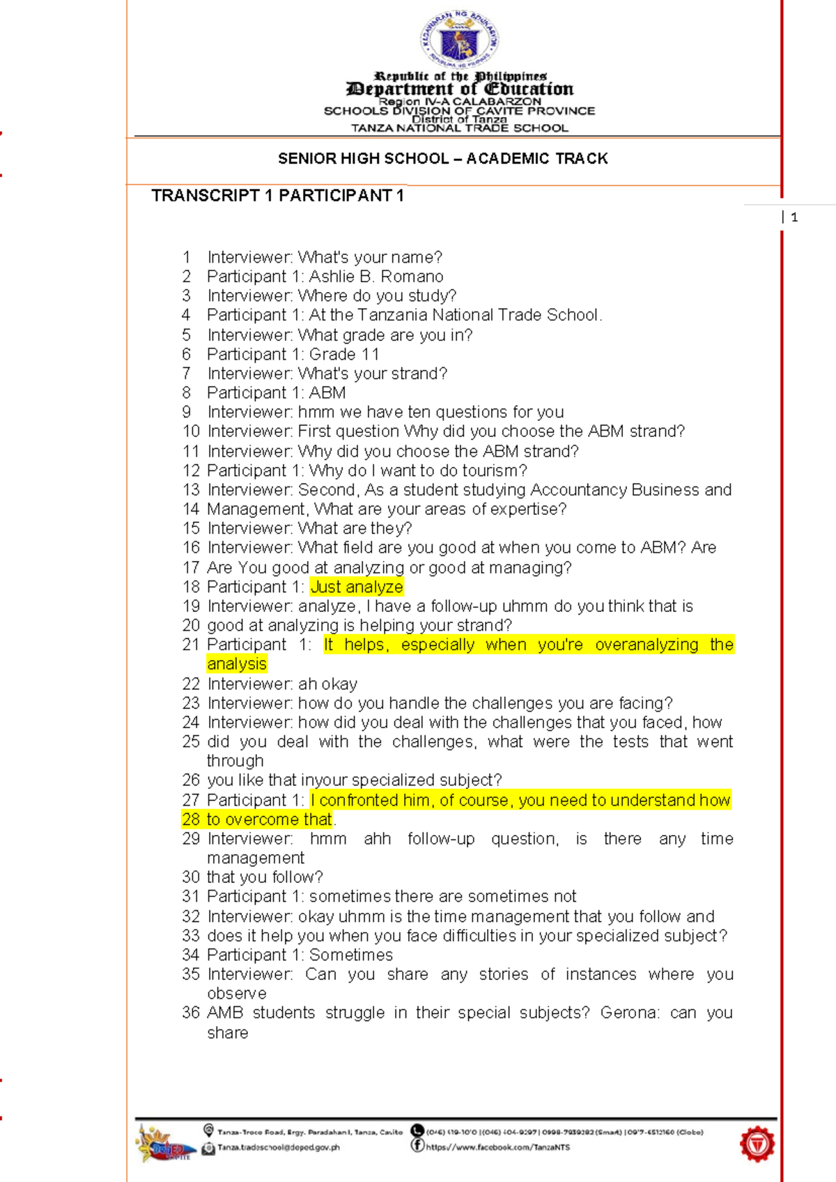 Transcript - | 1 TRANSCRIPT 1 PARTICIPANT 1 1 Interviewer: What's your ...