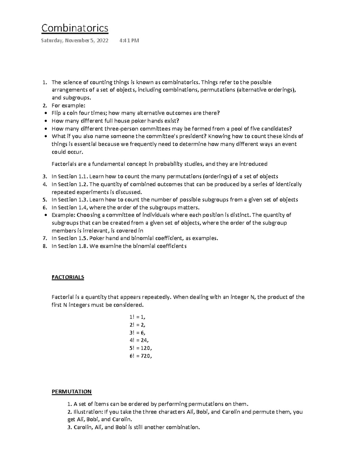 GBA412- Combinatorics - The science of counting things is known as combinatorics. Things refer ...