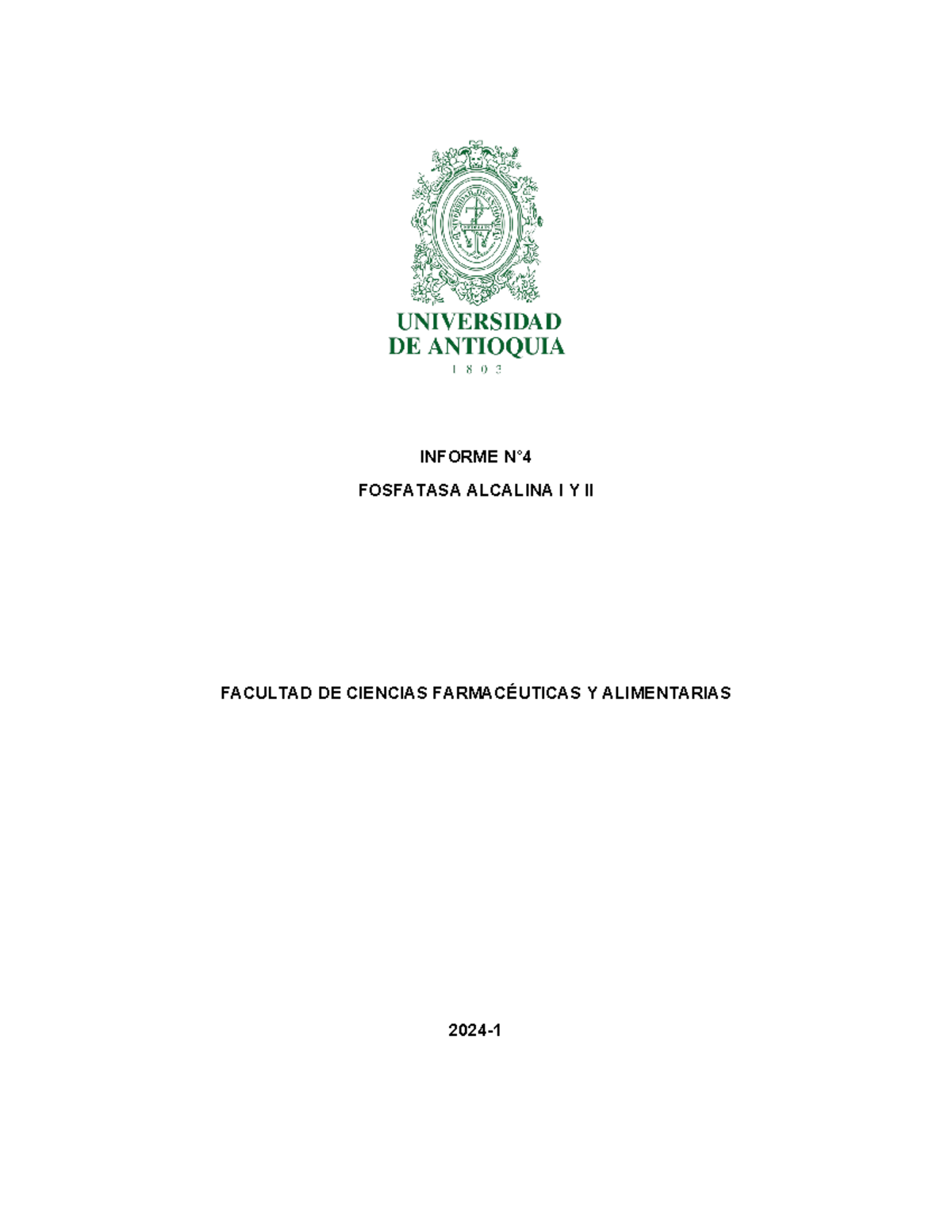 Fosfata Alcalina I Y II - INFORME N° FOSFATASA ALCALINA I Y II FACULTAD ...