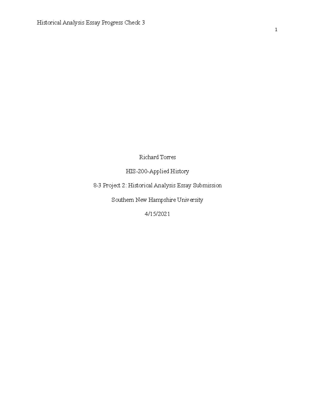 7 3 Historical Analysis Essay Progress Check 3 - Richard Torres HIS-200 ...