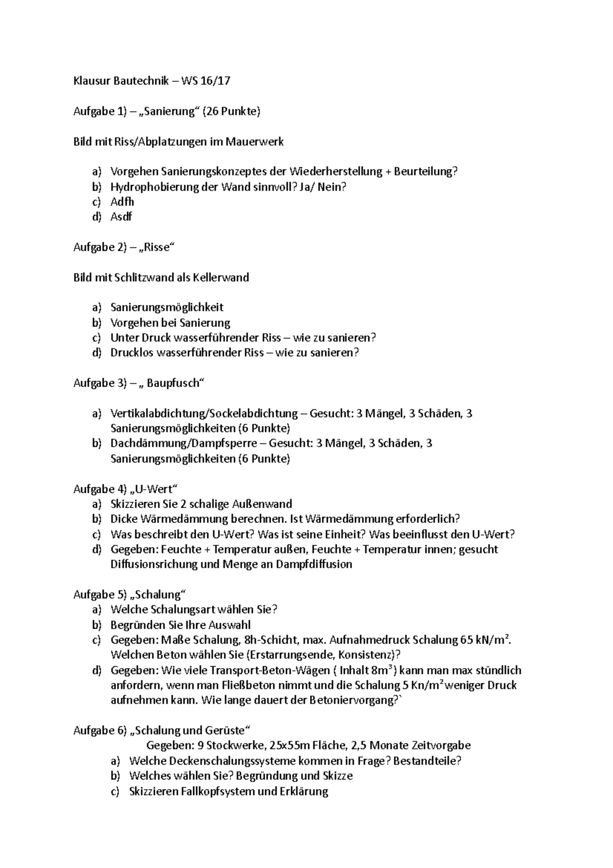 Klausur Winter 2016/2017, Fragen und Antworten - Klausur Bautechnik – WS 16/ Aufgabe 1) – - Studocu