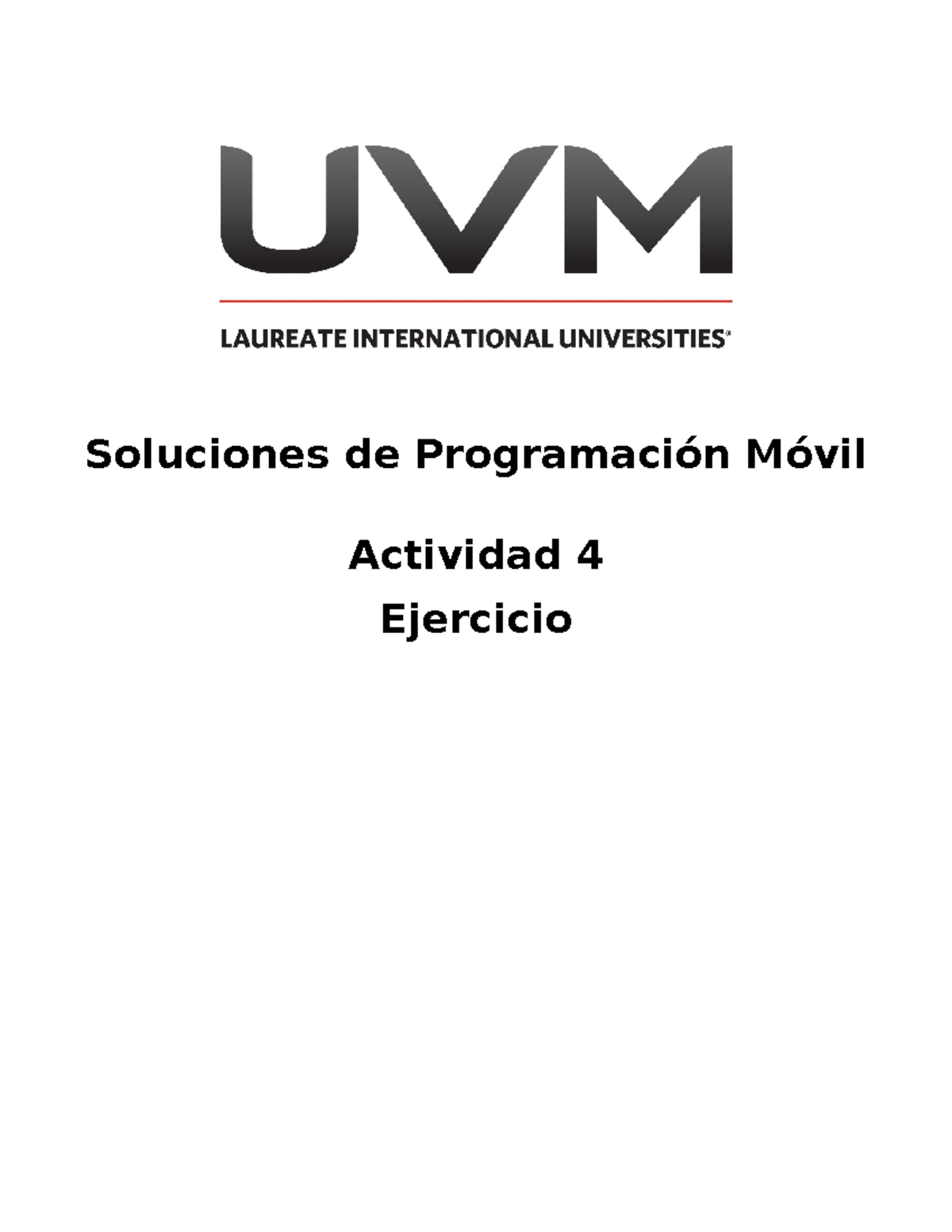 Actividad 4 Ejercicio - Soluciones de Programación Móvil Actividad 4 Ejercicio Introducción: En ...