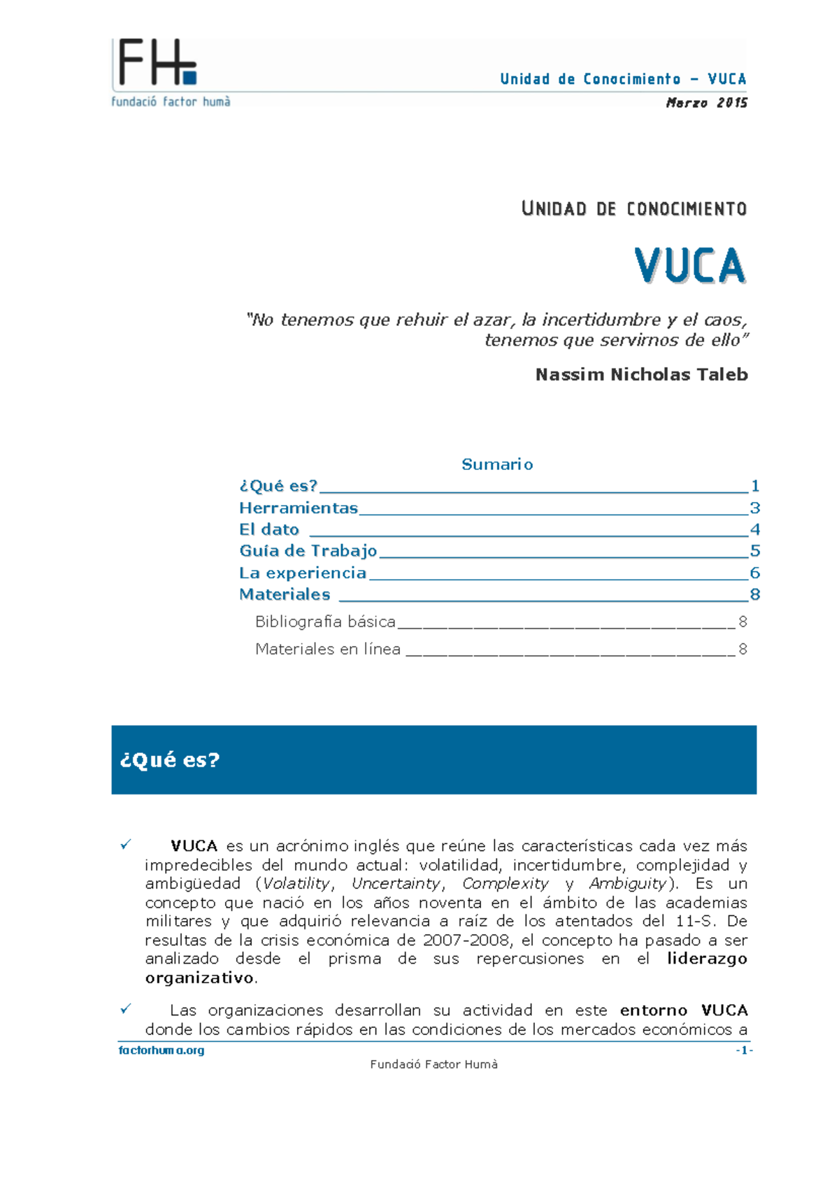 Entorno Vuca M A R Z O 2 0 1 5 Factorhuma 1 Uu Nn Ii Dd Aa Dd Dd