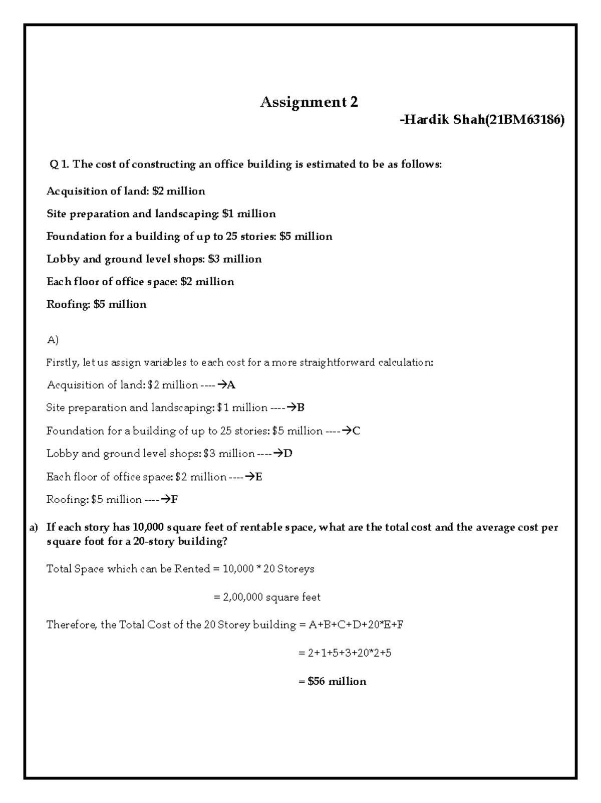 Assignment 2 Hardik Shah 21BM63186 - Assignment 2 -Hardik Shah(21BM63186) Q 1. The cost of - Studocu