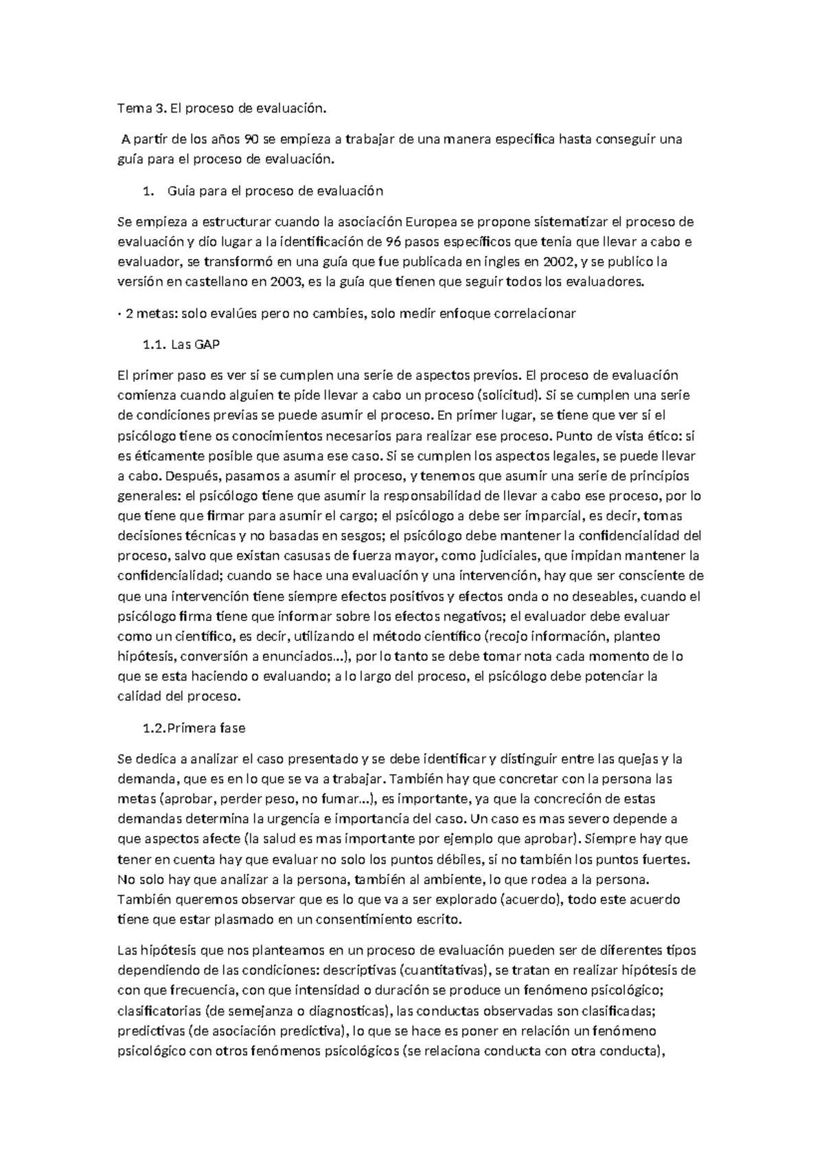 Tema 3 Ev Psico - Tema 3. El proceso de evaluación. A partir de los años 90 se empieza a ...