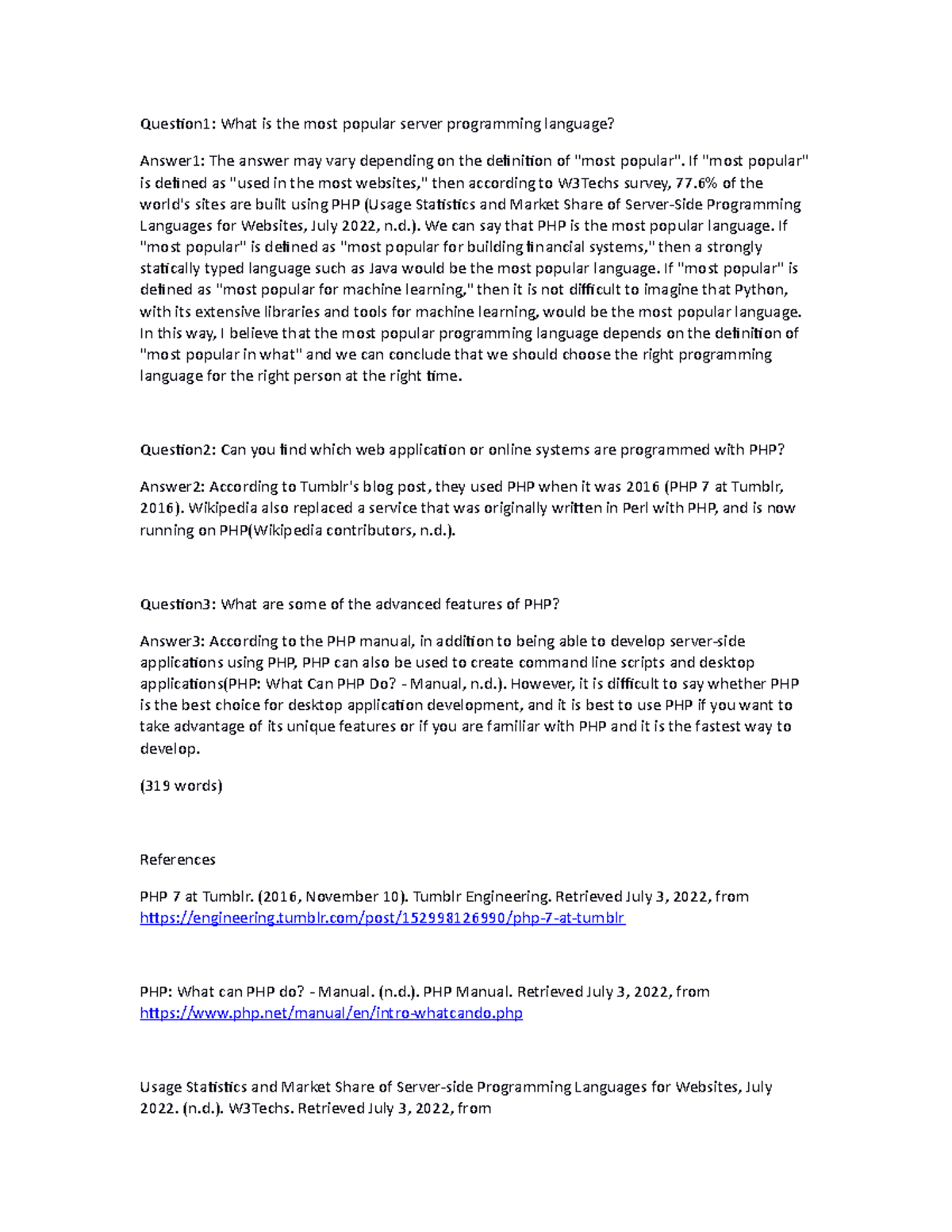 Discussion 2 1 - Question1: What is the most popular server programming language? Answer1: The ...