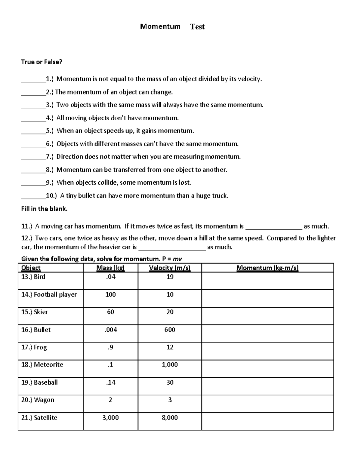 Momentum Test Chapter 11 - Momentum True or False? _______1.) Momentum ...