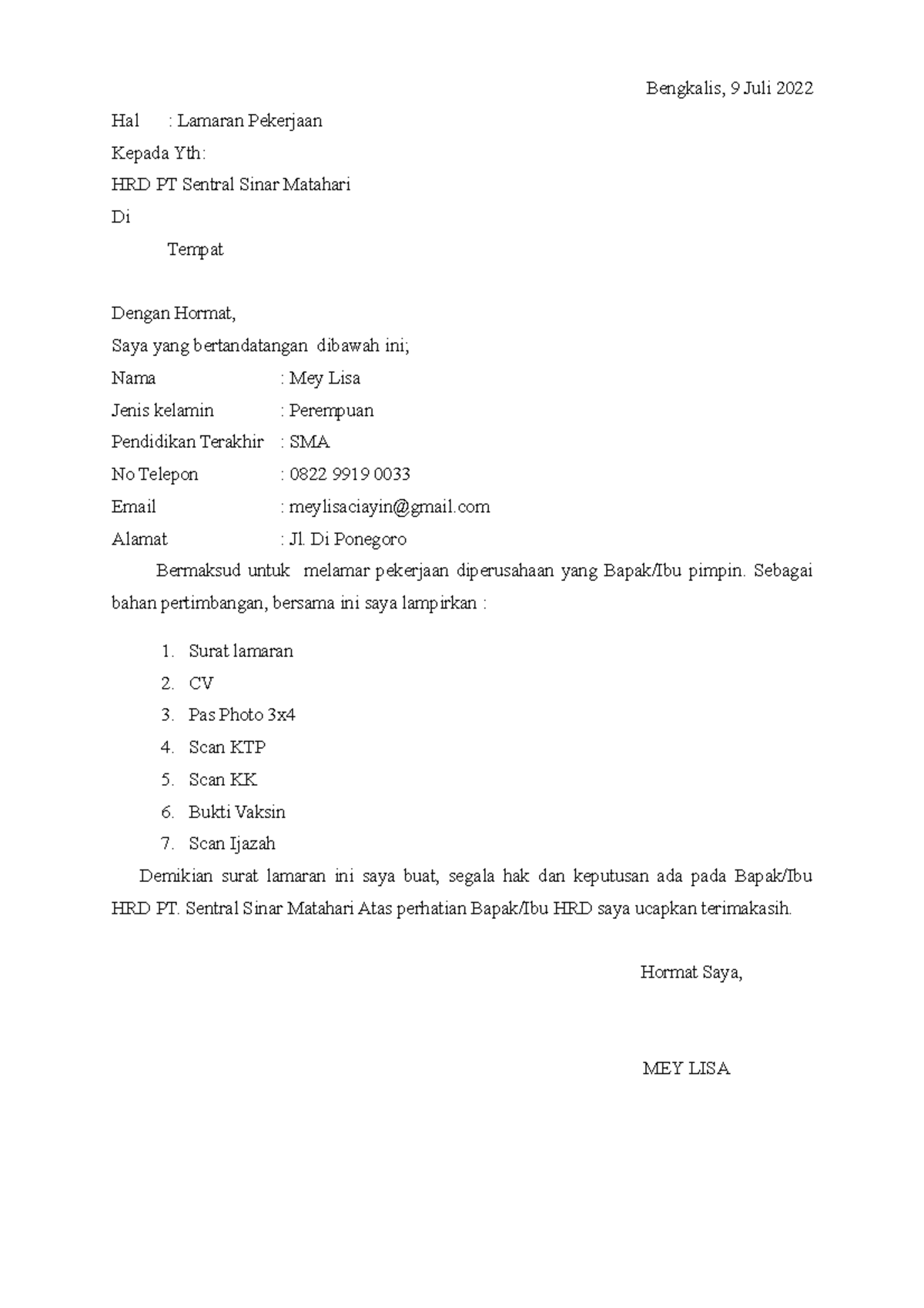 Surat Lamaran - goodluck - Bengkalis, 9 Juli 2022 Hal : Lamaran Pekerjaan Kepada Yth: HRD PT ...