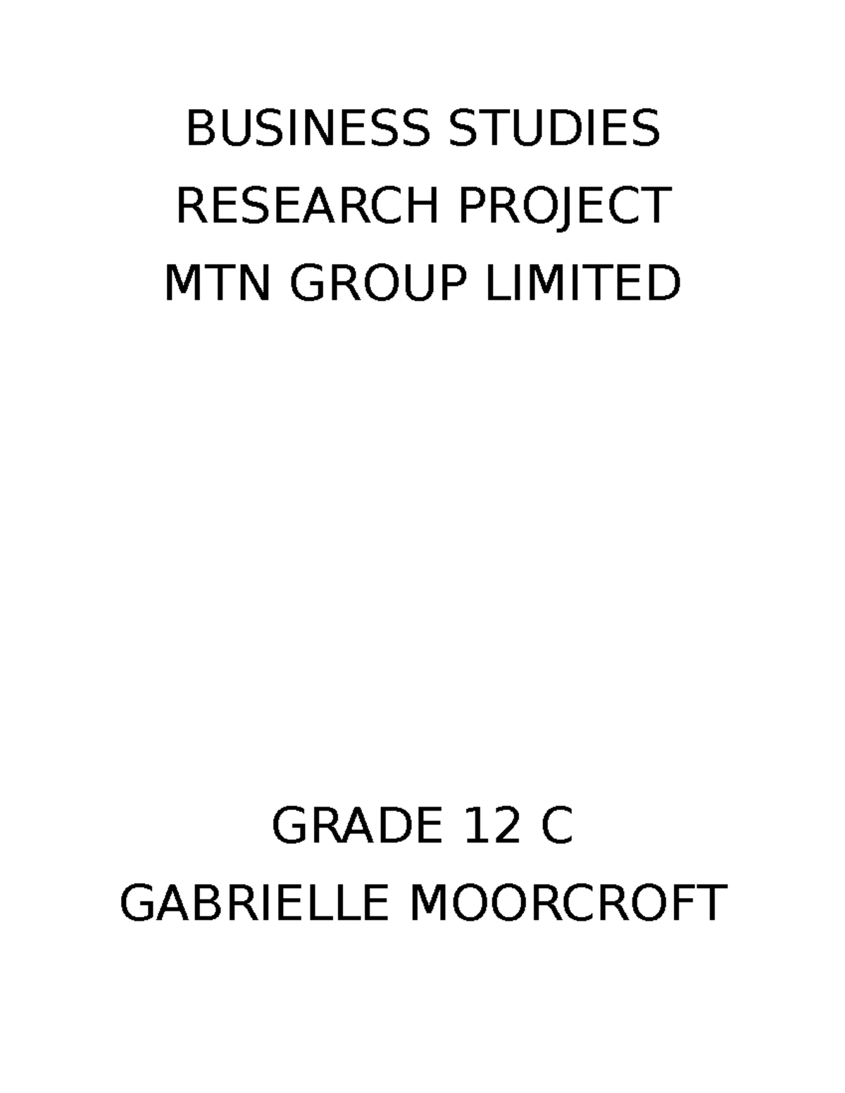 Business RP - BUSINESS STUDIES RESEARCH PROJECT MTN GROUP LIMITED GRADE ...