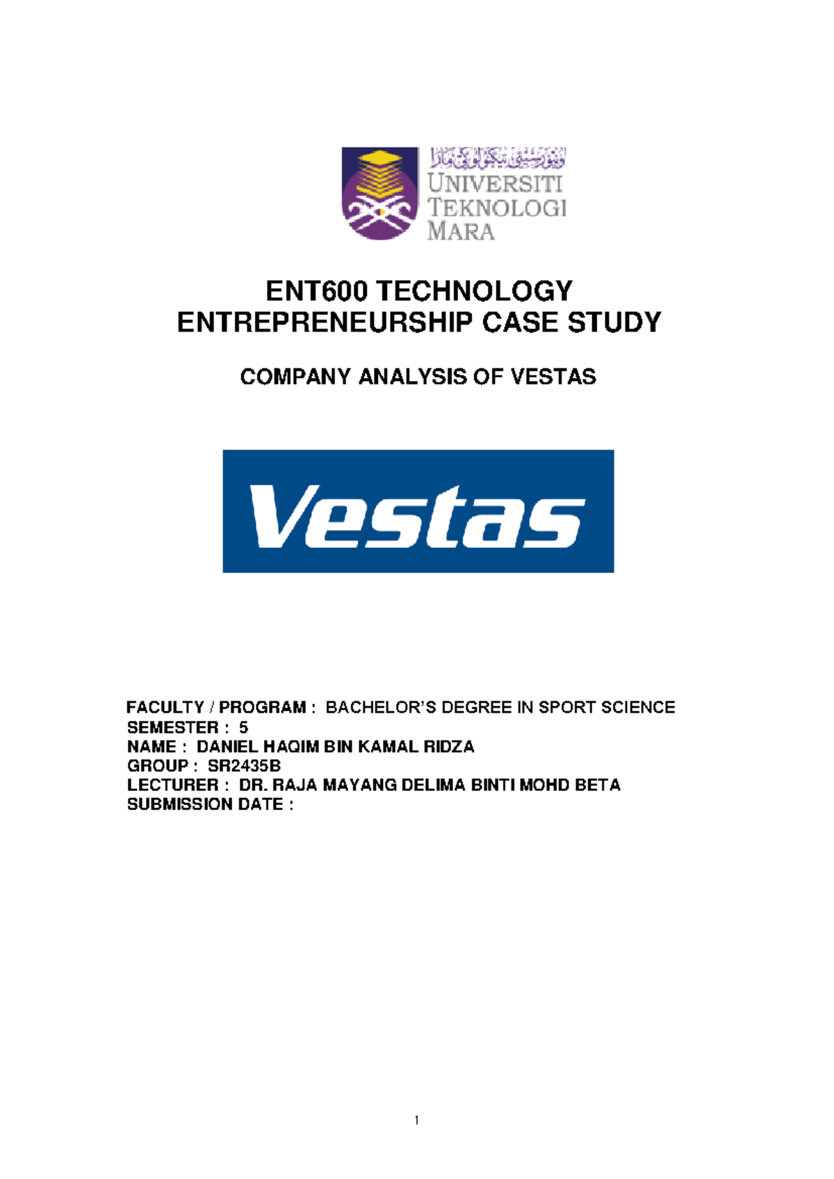 WIND Turbine - ENT600 TECHNOLOGY ENTREPRENEURSHIP CASE STUDY COMPANY ANALYSIS OF VESTAS FACULTY ...