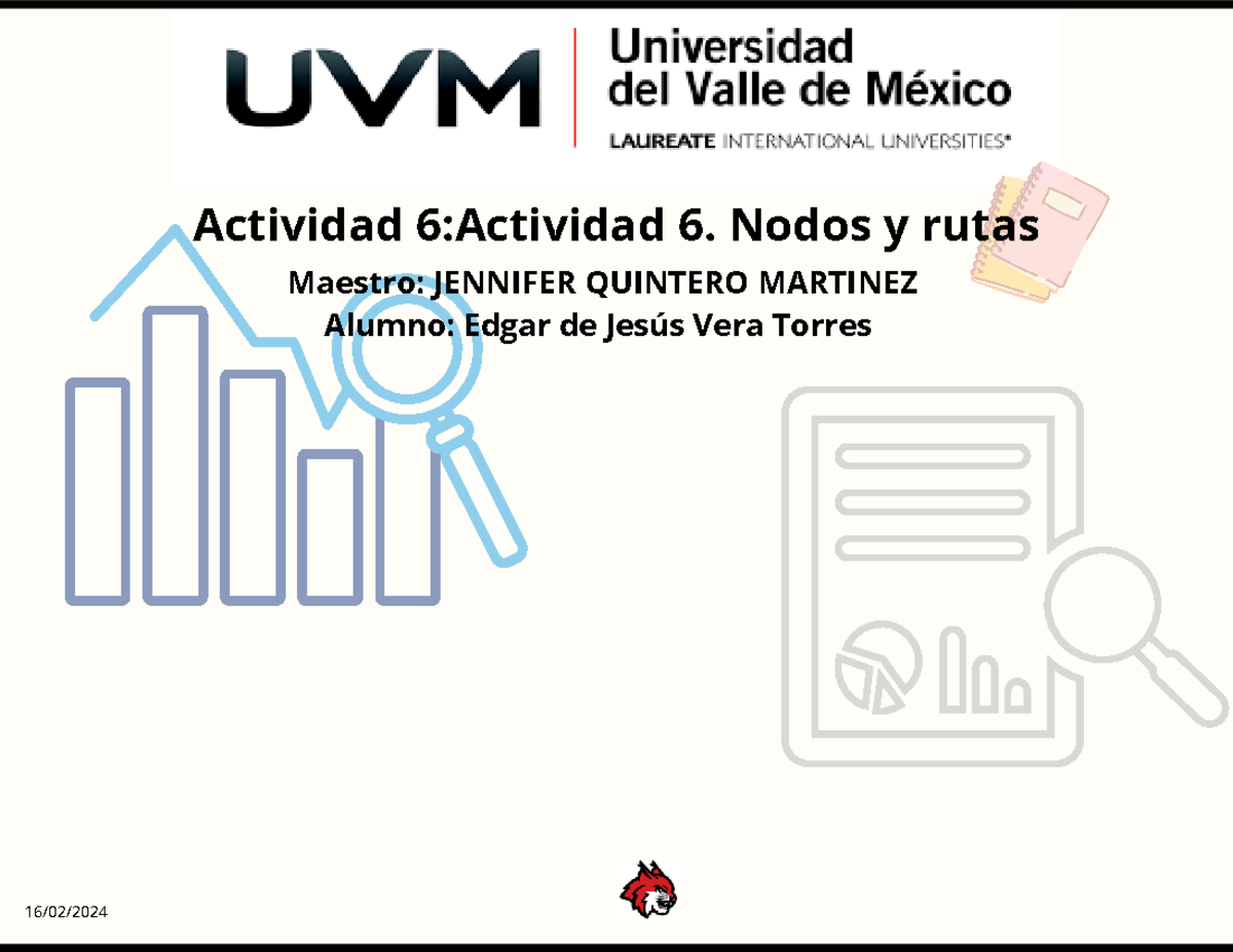 A6 EVT - Actividad 6:Actividad 6. Nodos y rutas Maestro: JENNIFER ...