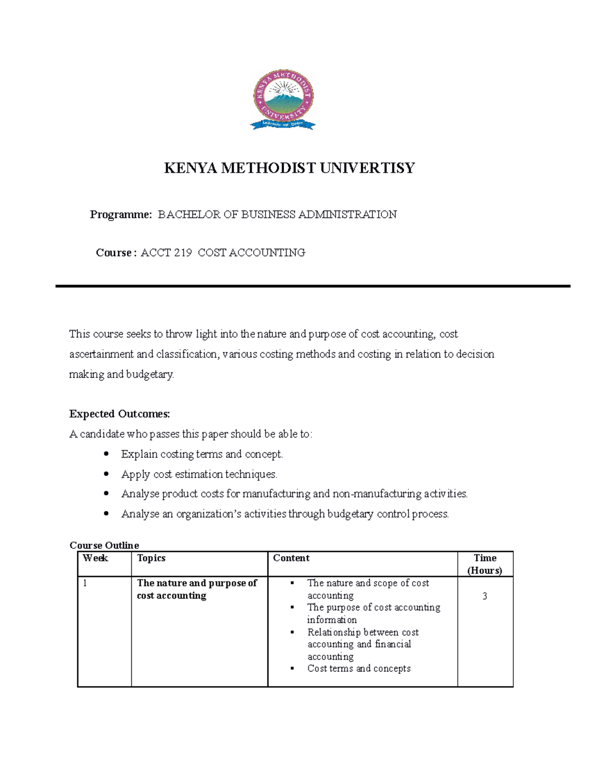 ACCT 219 Cost Accounting Course Outline - KENYA METHODIST UNIVERTISY Programme: BACHELOR OF ...