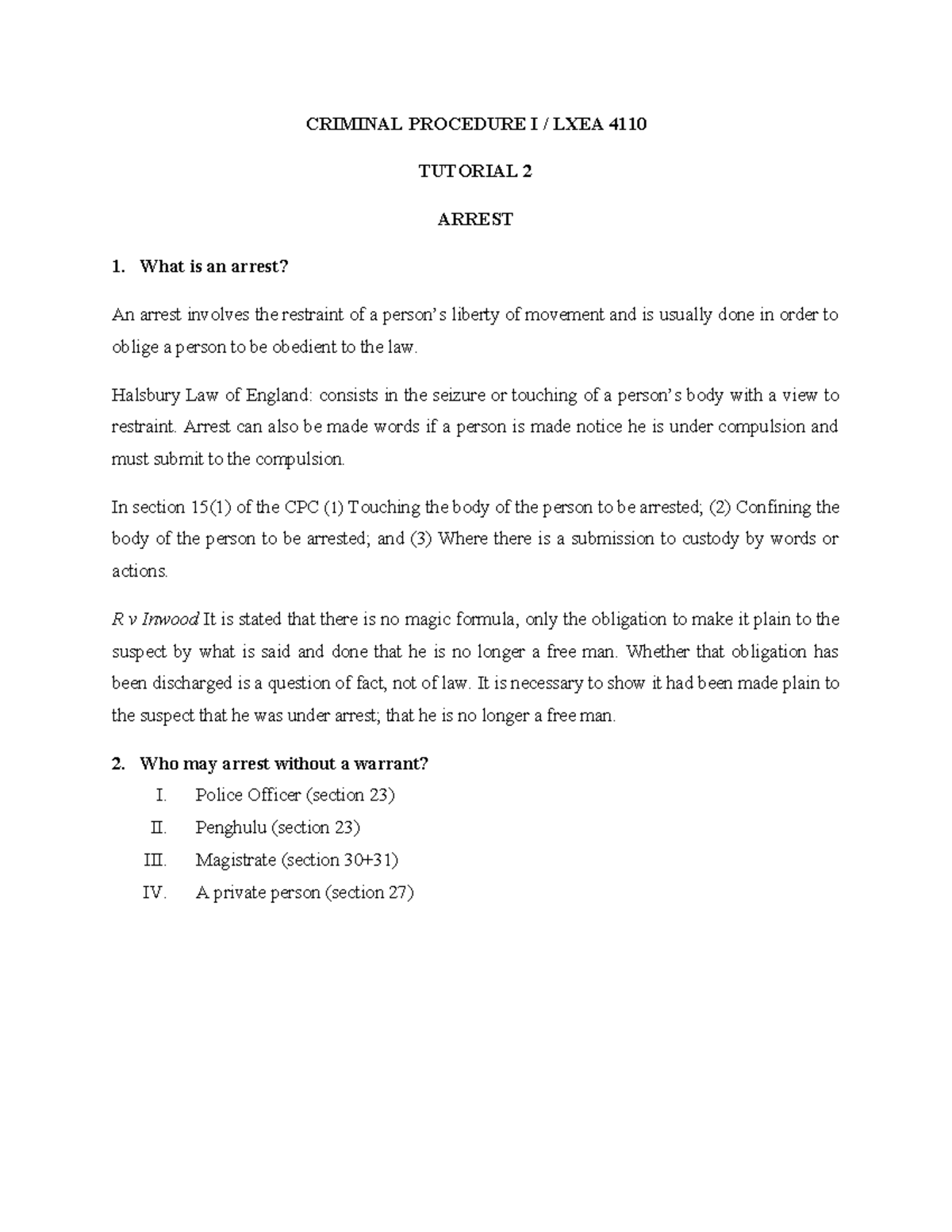 Tuto 2 Arrest with answer - CRIMINAL PROCEDURE I / LXEA 4110 TUTORIAL 2 ARREST 1. What is an ...