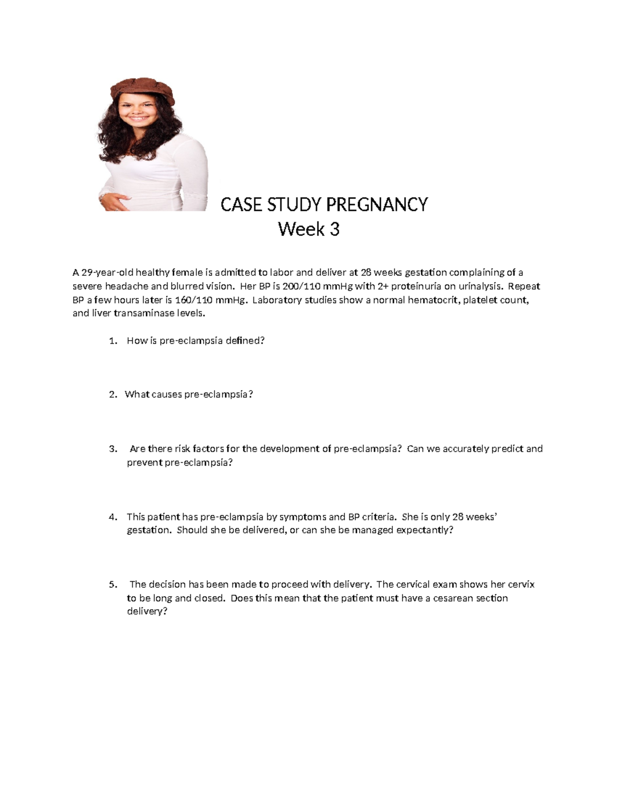 CASE Study - Maternal Week 3 - CASE STUDY PREGNANCY Week 3 A 29-year ...