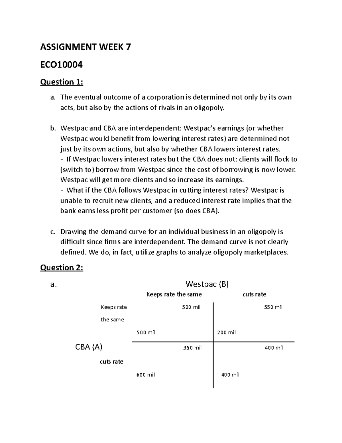 Assignment WEEK 7 - kjn njnknklnklnnjonjknkm - ASSIGNMENT WEEK 7 ECO Question 1: a. The eventual ...