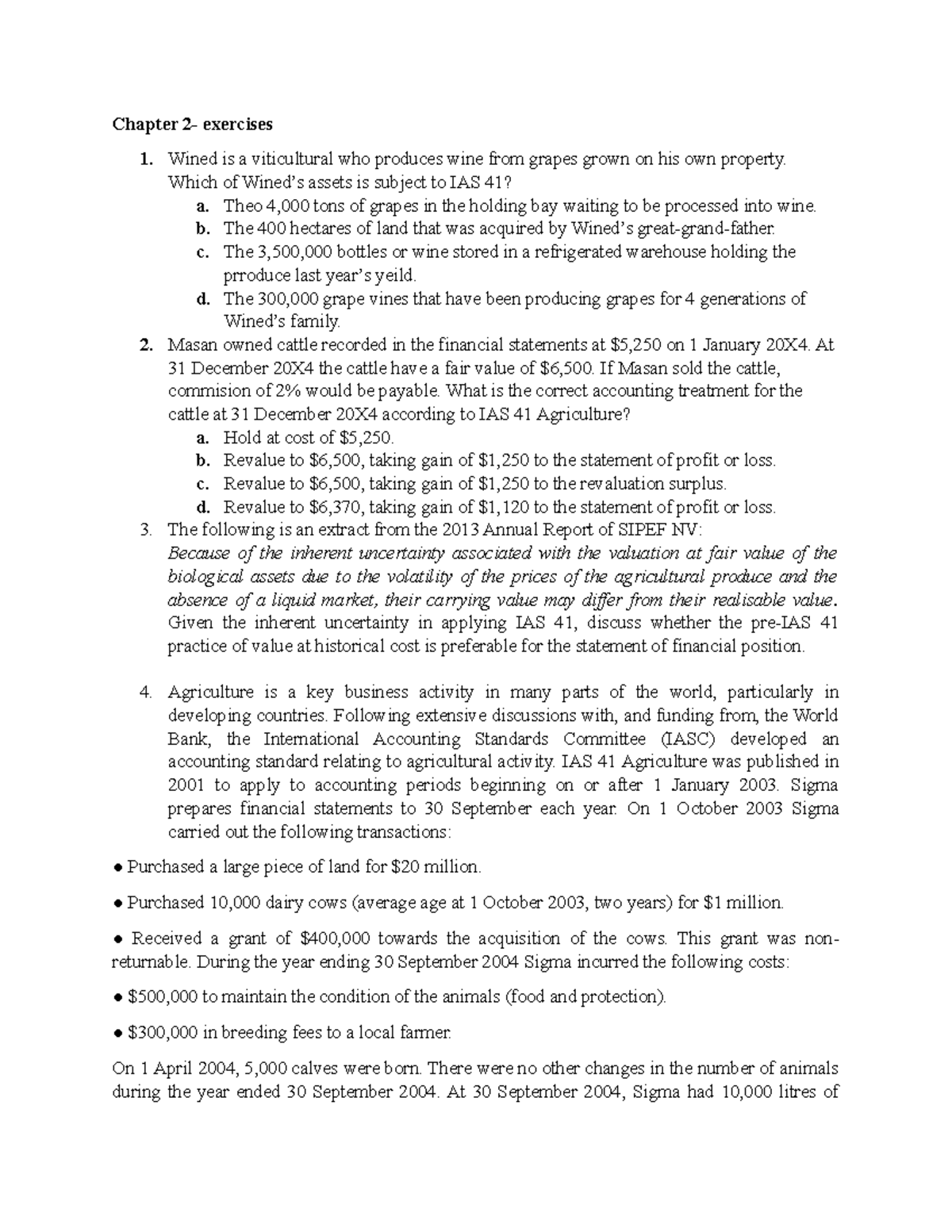 Chapter 2 exercises - Chapter 2- exercises 1. Wined is a viticultural ...