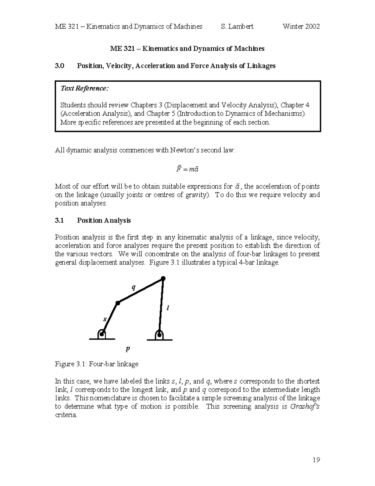 ME 321 Kinematics and Dynamics of Machin - ME 321 – Kinematics and Dynamics of Machines 3 ...
