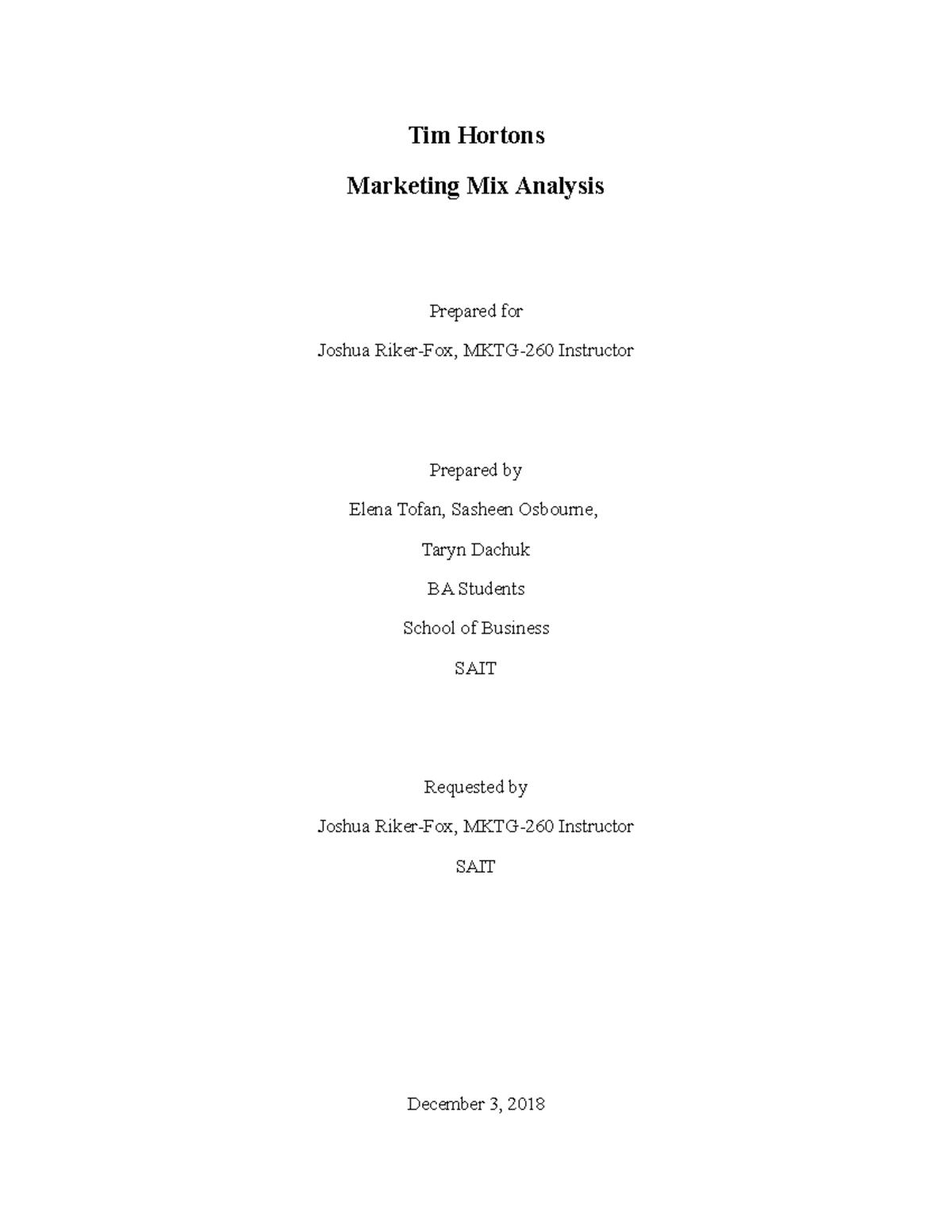 MKTG Report 2 - Tim Hortons Marketing mix analysis - Tim Hortons ...
