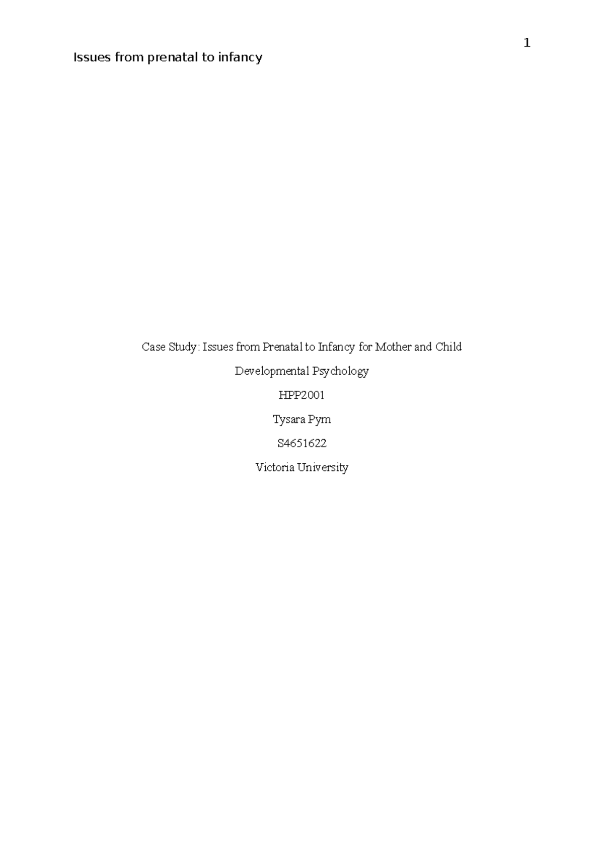 Assessment 1 Case Study - Issues from prenatal to infancy Case Study ...