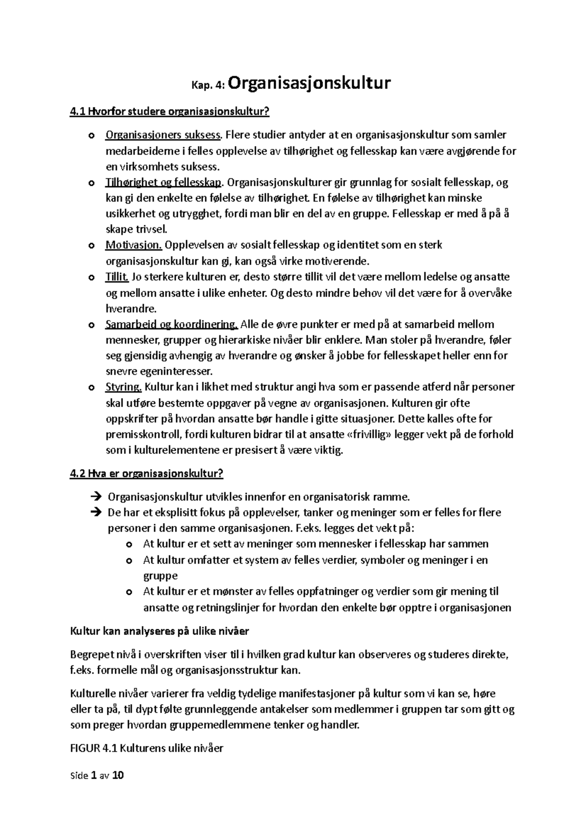 Kap 4-7 - Forelesningsnotater for kapittel 4-7 - Kap. 4: Organisasjonskultur 4 Hvorfor studere ...